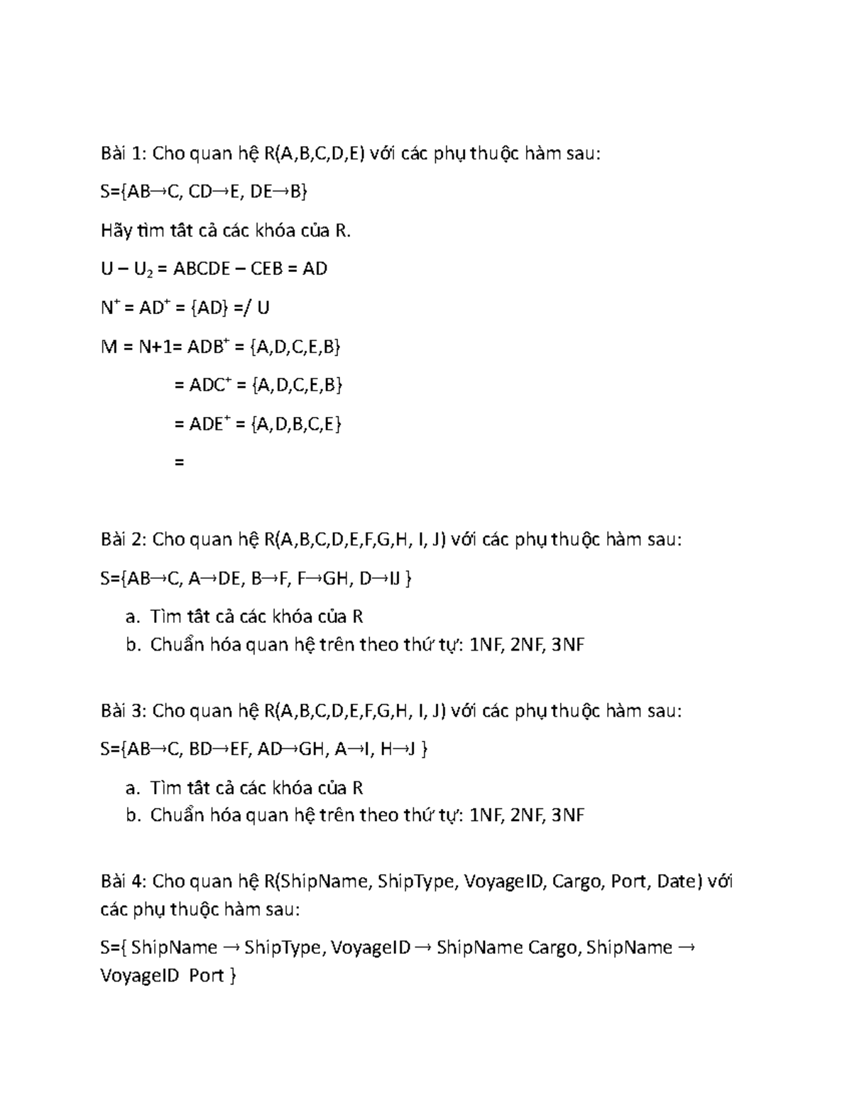 Lab2 - Hi oke - Bài 1: Cho quan h ệ R(A,B,C,D,E) v i các phớ ụ thu c ...