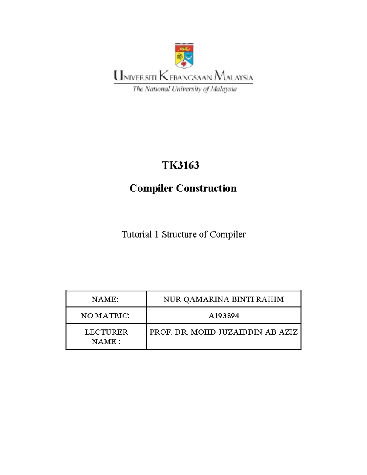 01Tutorial TK3163 2024 - structure of compiler - TK Compiler Construction Tutorial 1 Structure ...