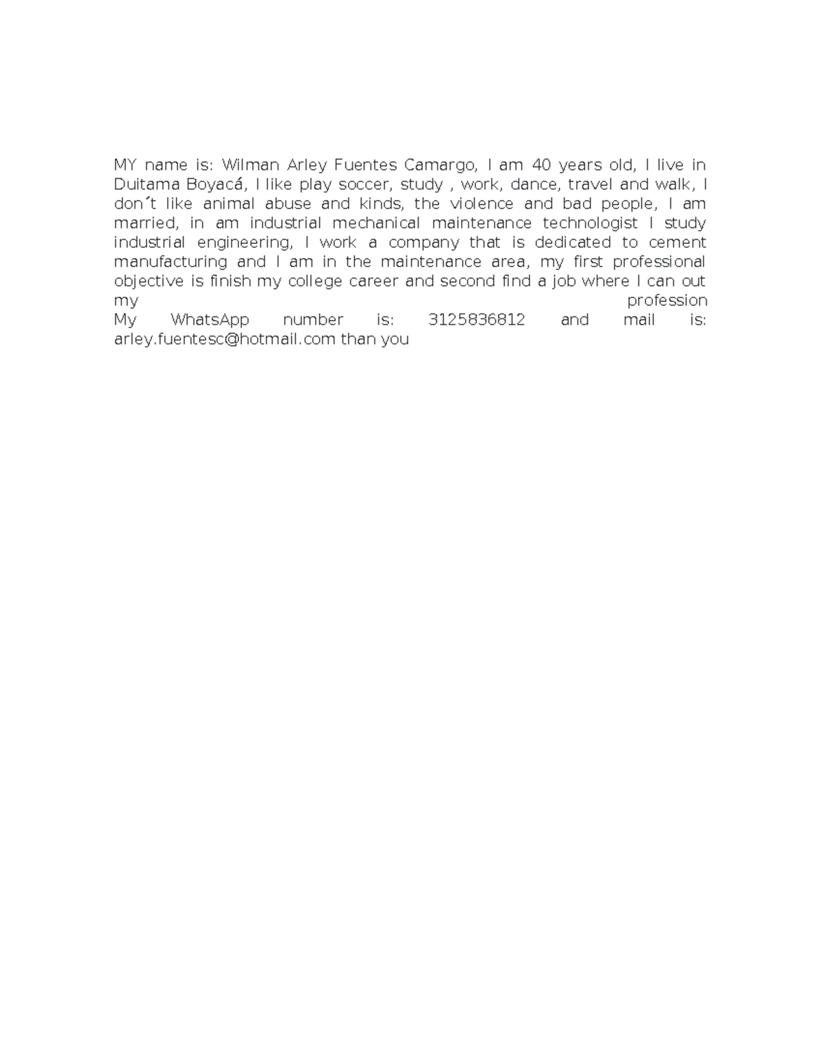 Carta - MY name is: Wilman Arley Fuentes Camargo, I am 40 years old, I ...