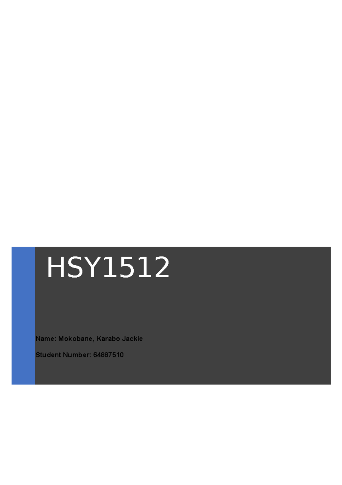 HSY 1512 - Assignment - HSY Name: Mokobane, Karabo Jackie Student ...