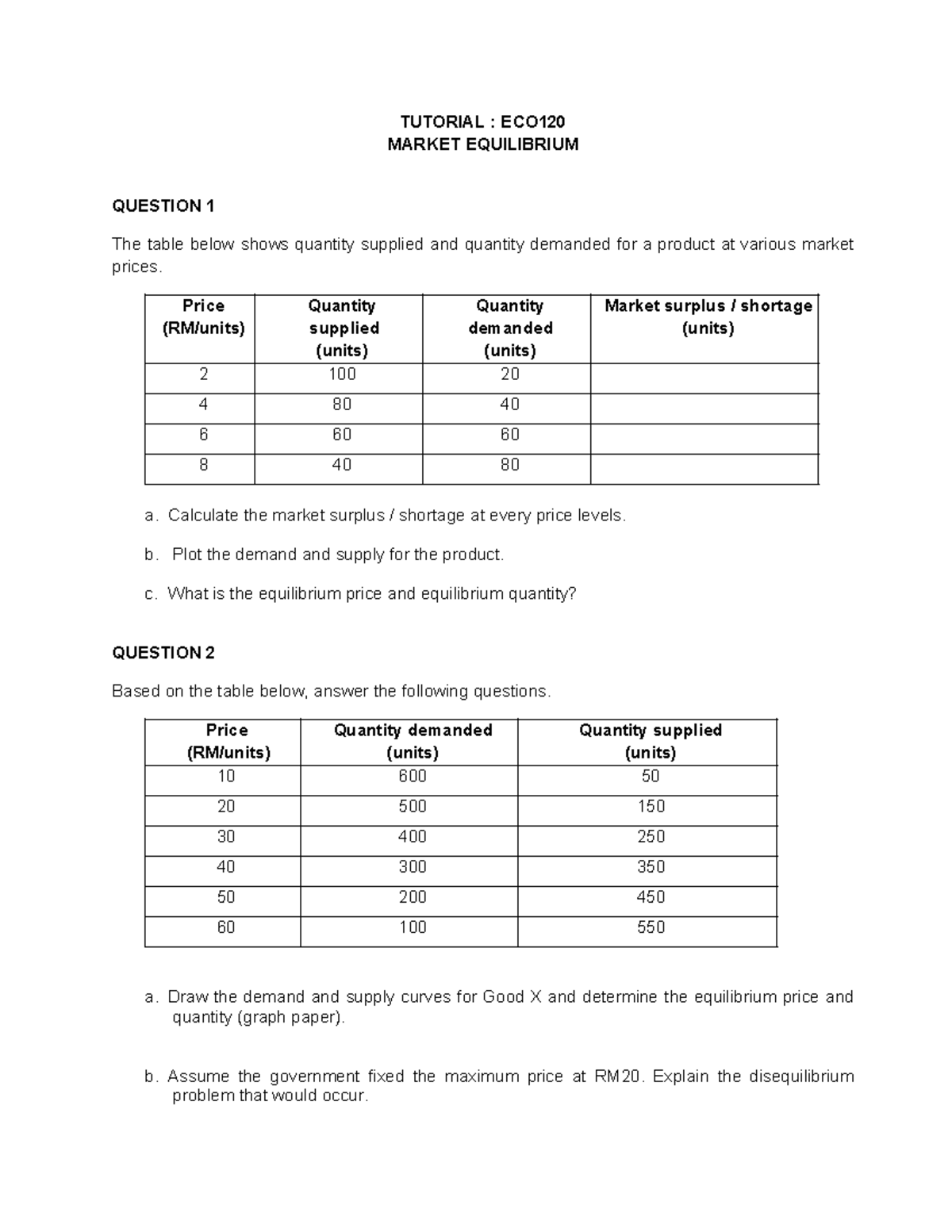 Tutorial Equilibrium - TUTORIAL : ECO MARKET EQUILIBRIUM QUESTION 1 The ...