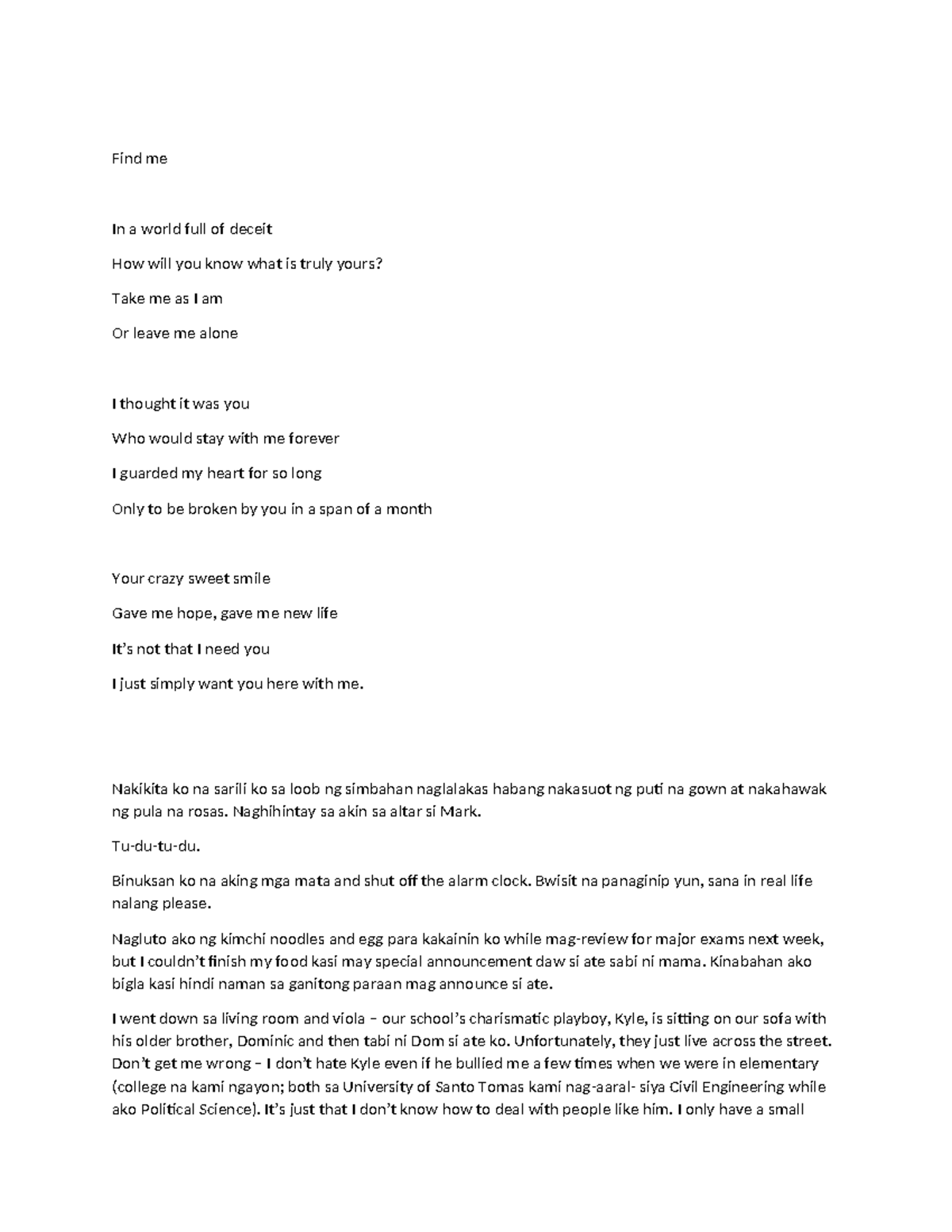 Find me - Find me In a world full of deceit How will you know what is ...