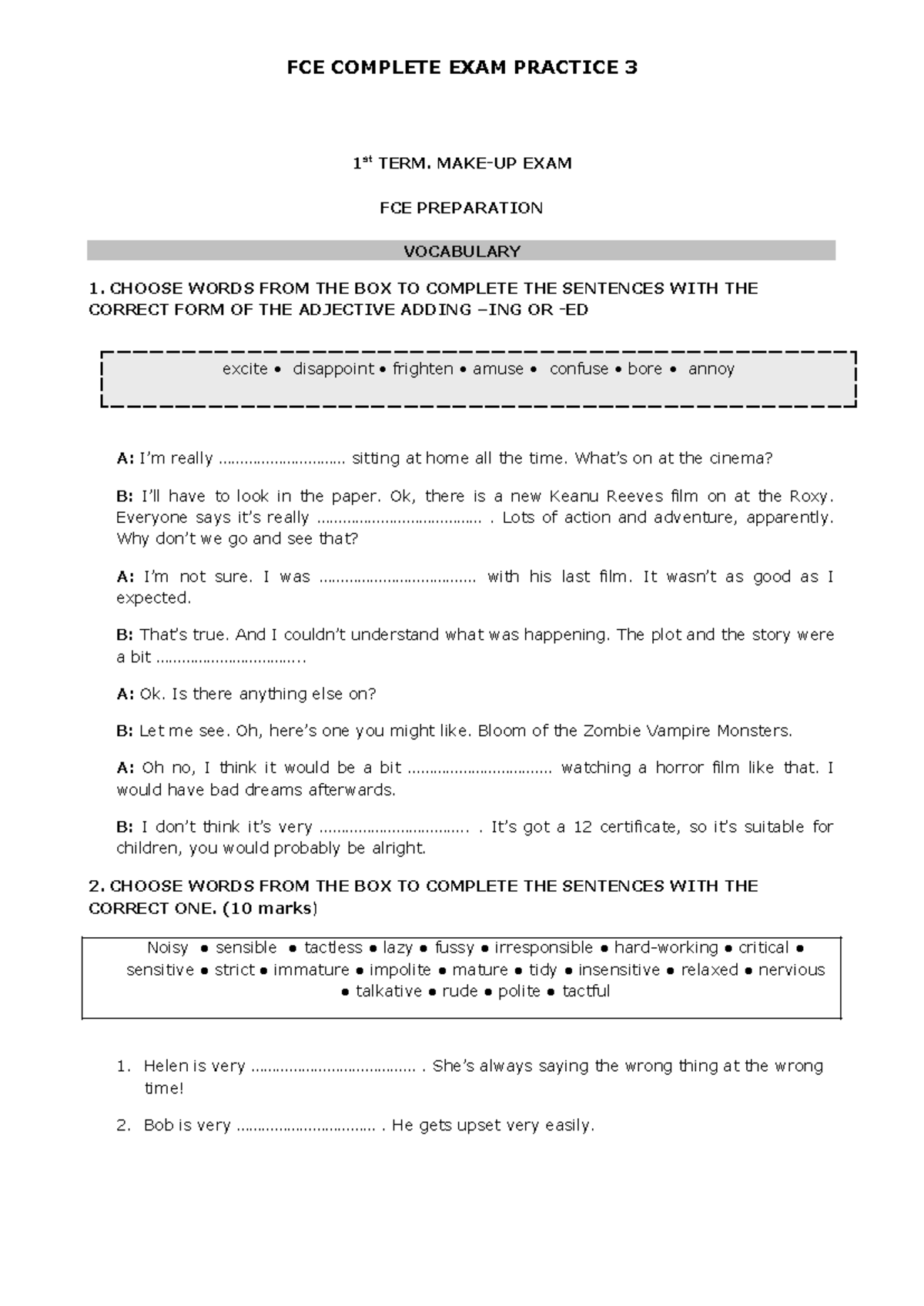 Fce complete exam practice 3 - 1 st TERM. MAKE-UP EXAM FCE PREPARATION ...
