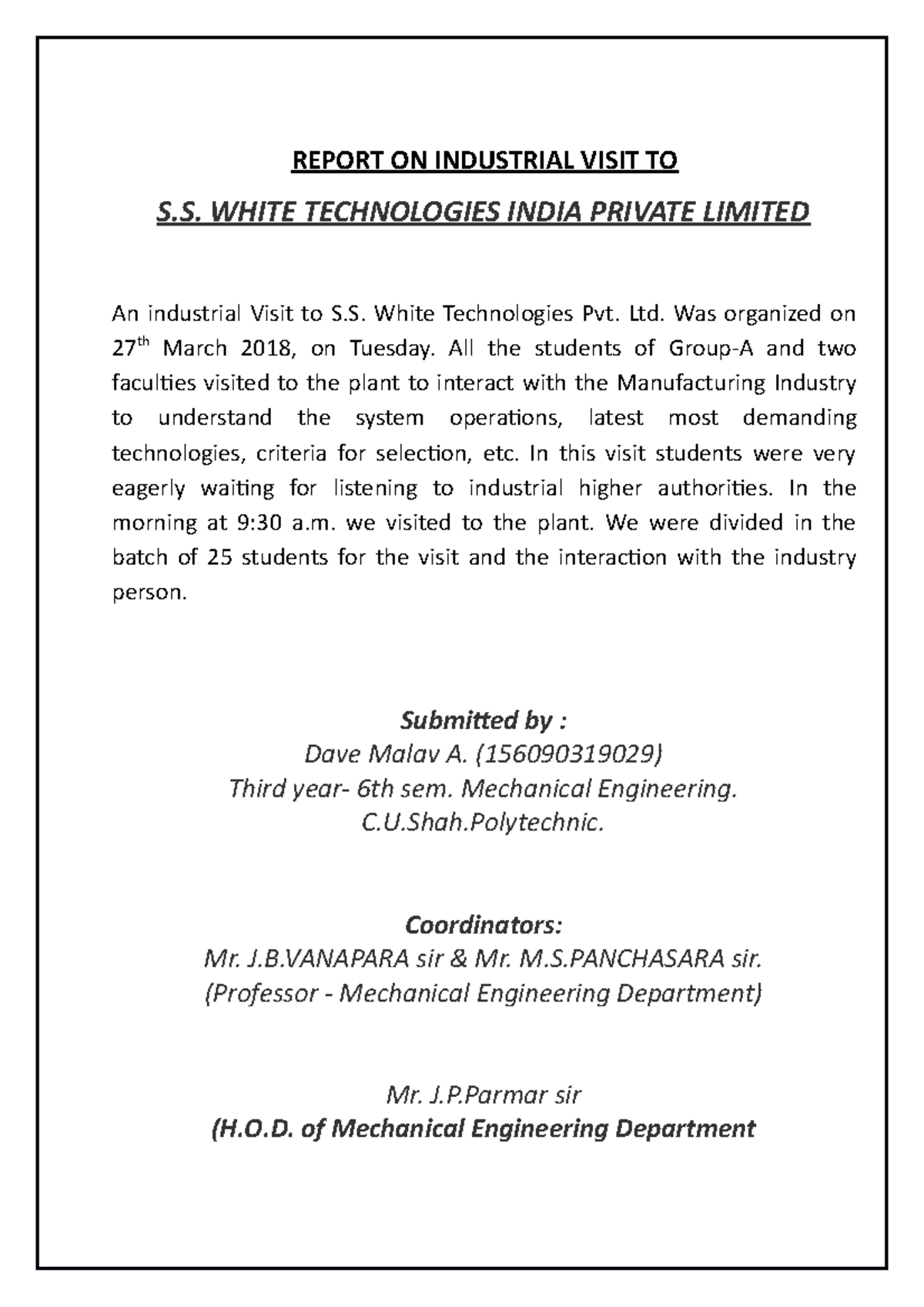 SS White - REPORT ON INDUSTRIAL VISIT TO S. WHITE TECHNOLOGIES INDIA ...