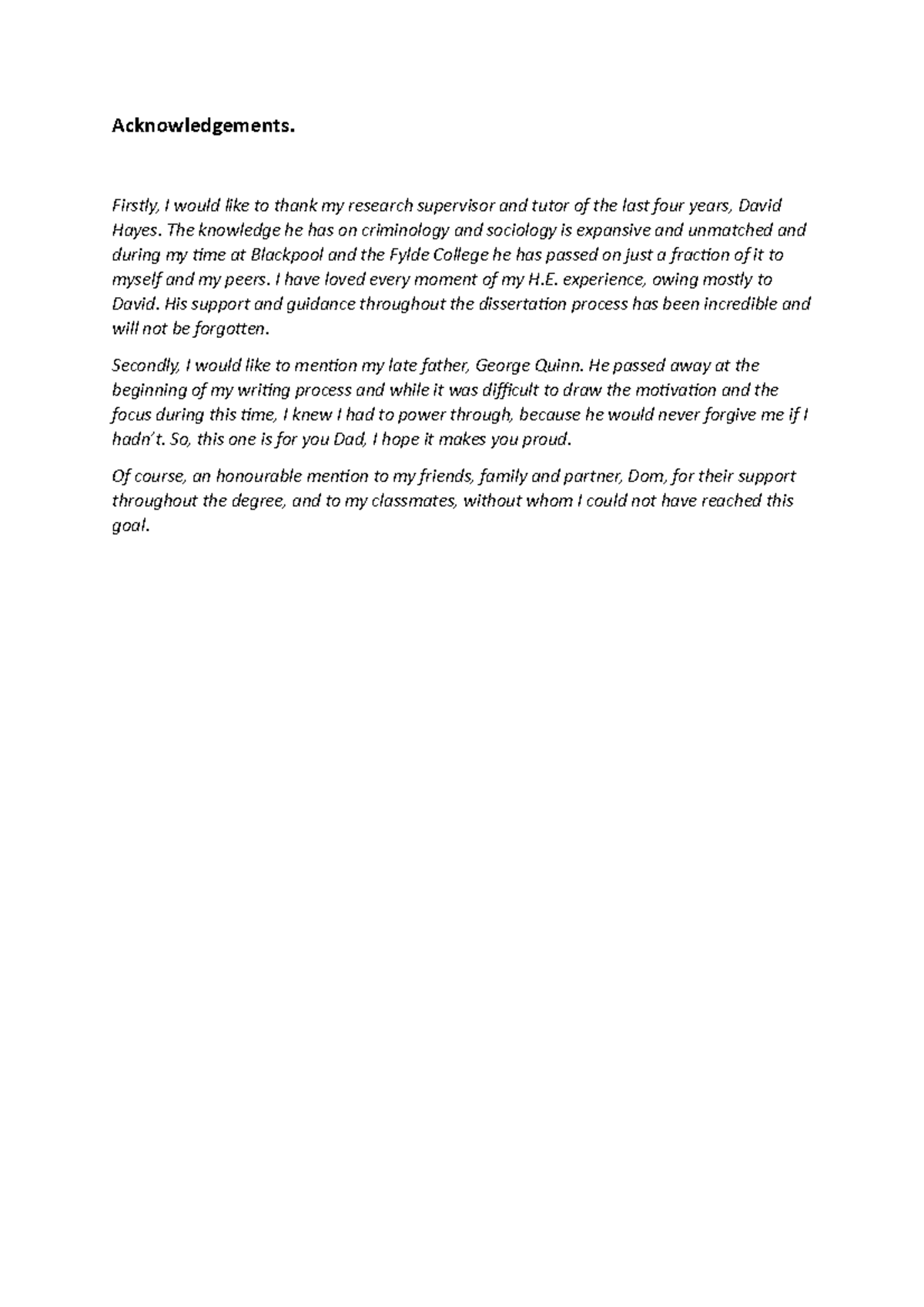 Dissertation Acknowledgements - Acknowledgements. Firstly, I would like ...