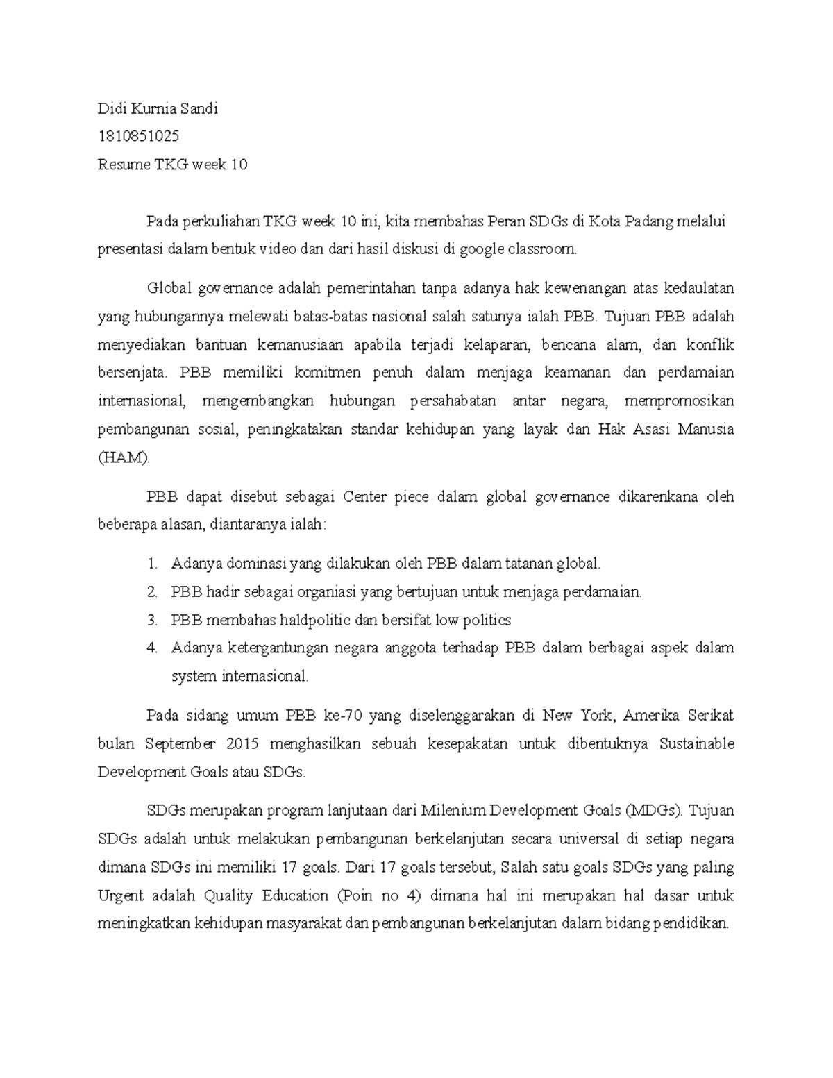 Resume TKG week 10 - Didi Kurnia Sandi 1810851025 Resume TKG week 10 Pada perkuliahan TKG week ...