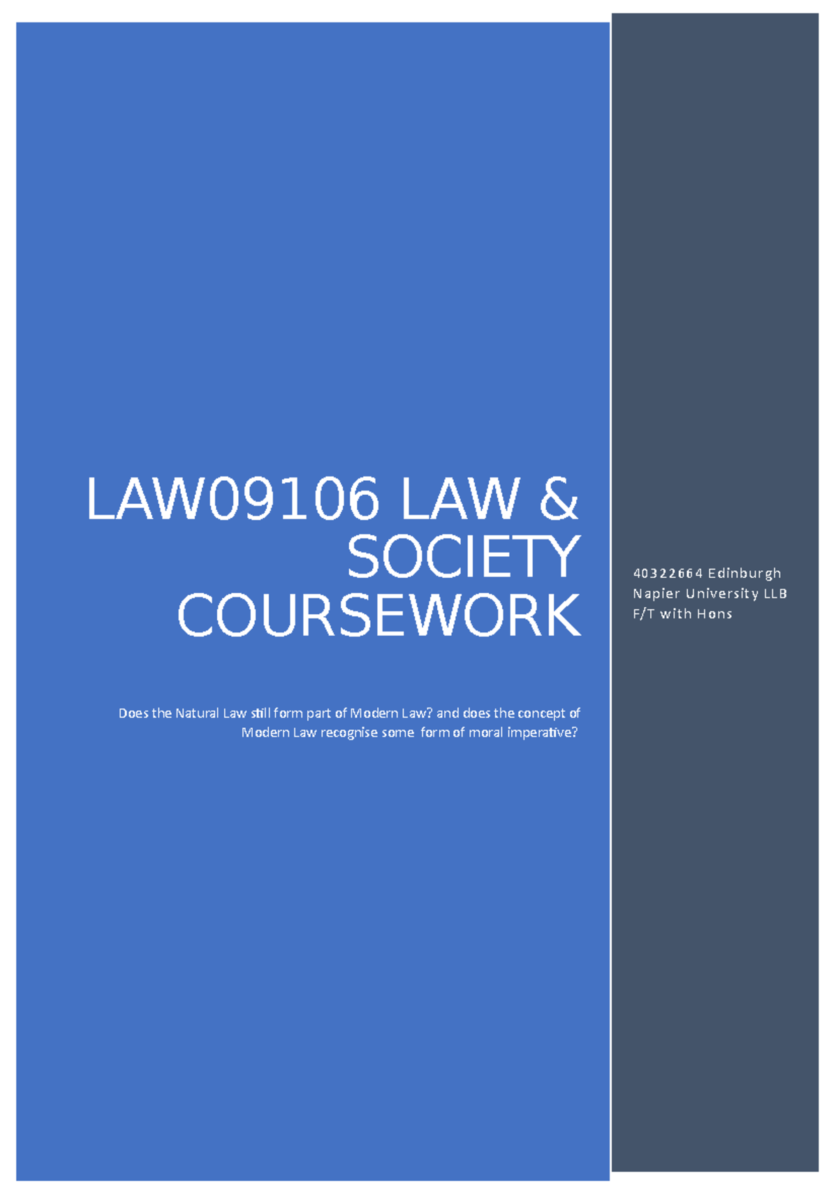 40322664 Coursework Assessment - LAW09106 LAW & SOCIETY COURSEWORK Does ...