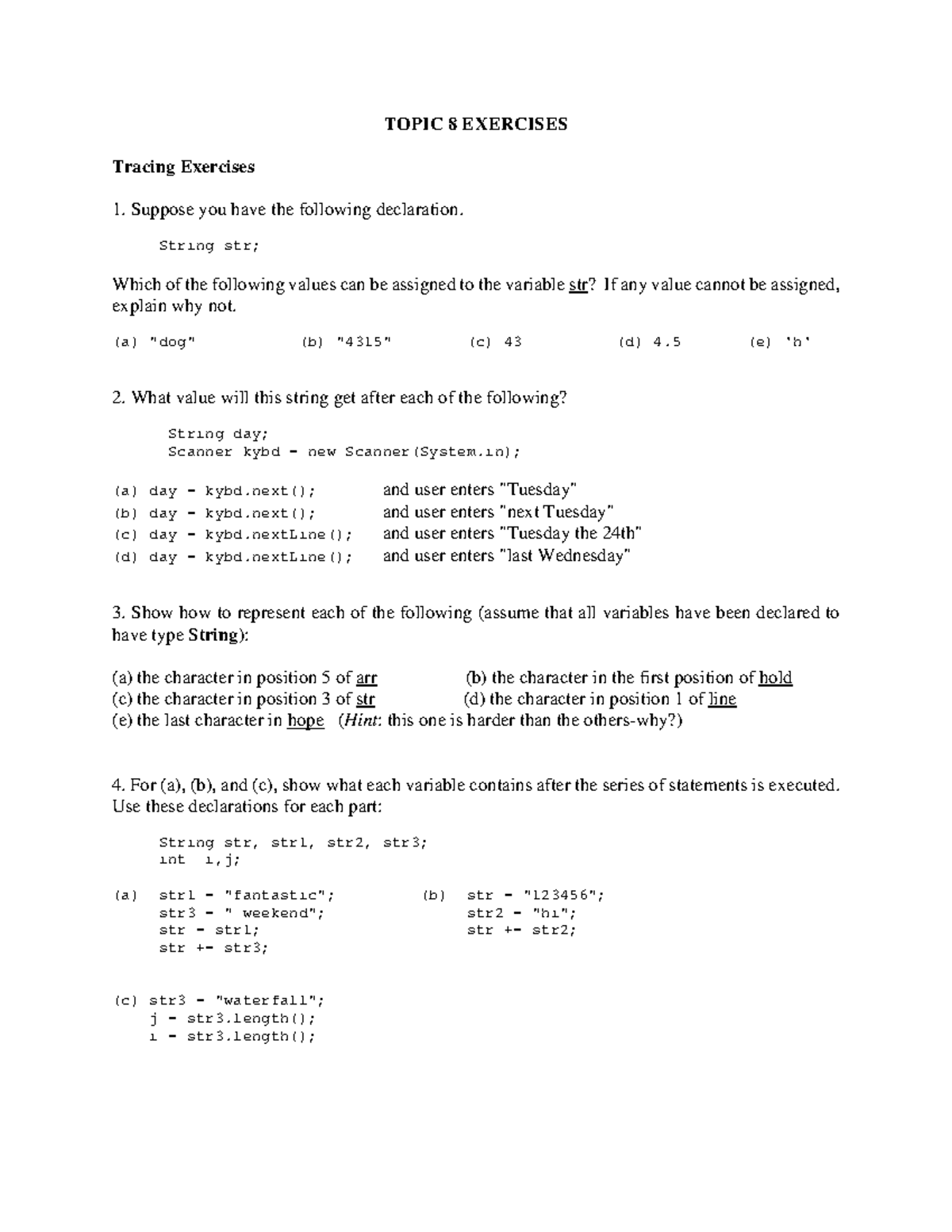 3 java programming - TOPIC 8 EXERCISES Tracing Exercises 1. Suppose you have the following - Studocu