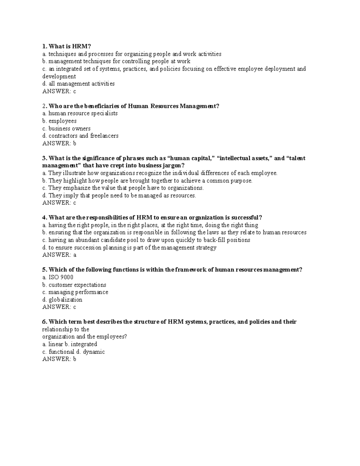 1 - mcq - 1. What is HRM? a. techniques and processes for organizing ...