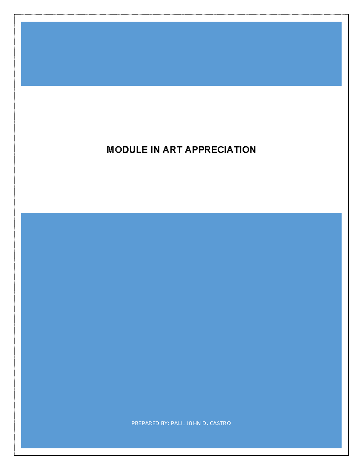 Art-appreciation-module-revised compress - PREPARED BY: PAUL JOHN D. CASTRO MODULE IN ART - Studocu