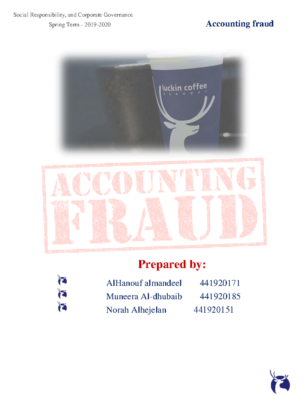 Luckin coffee fraud - static - Spring Term - 2019-2020 Accounting fraud ...