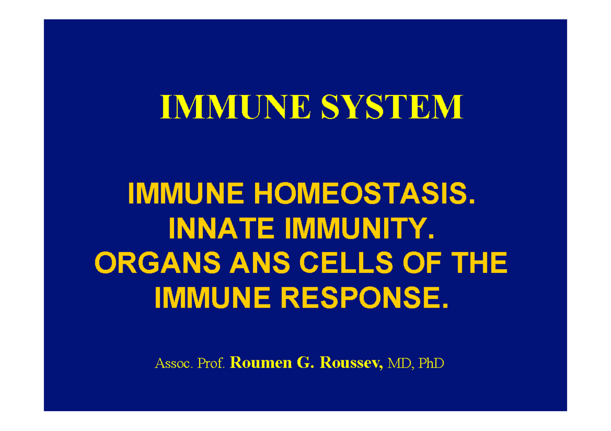 1 Immune system - Biology - IMMUNE HOMEOSTASIS. INNATE IMMUNITY. ORGANS ...