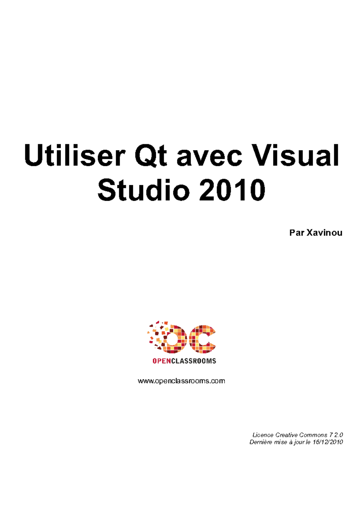 utiliser qt avec visual studio 2010 - Utiliser Qt avec Visual Studio 2010 Par Xavinou ...