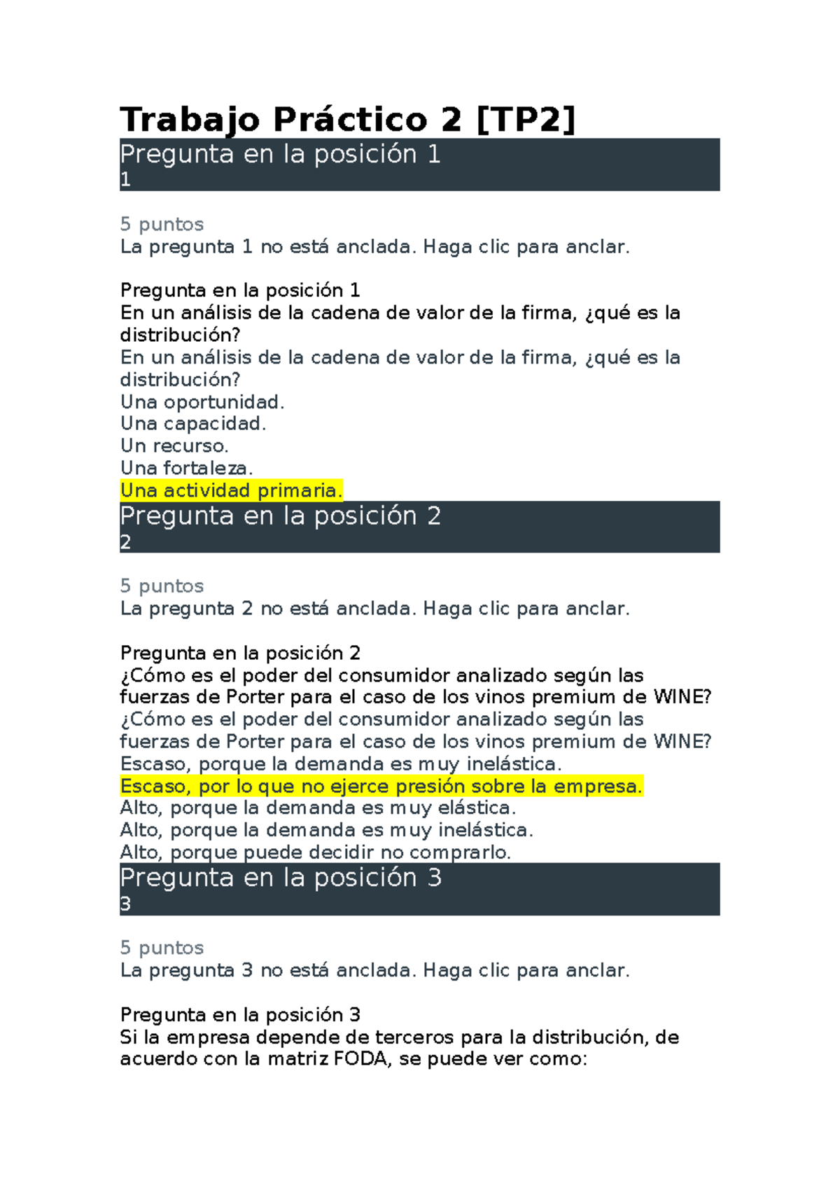 Trabajo Práctico 2 Estrategia Global 90% - Trabajo Práctico 2 [TP2] Pregunta en la posición 1 1 ...