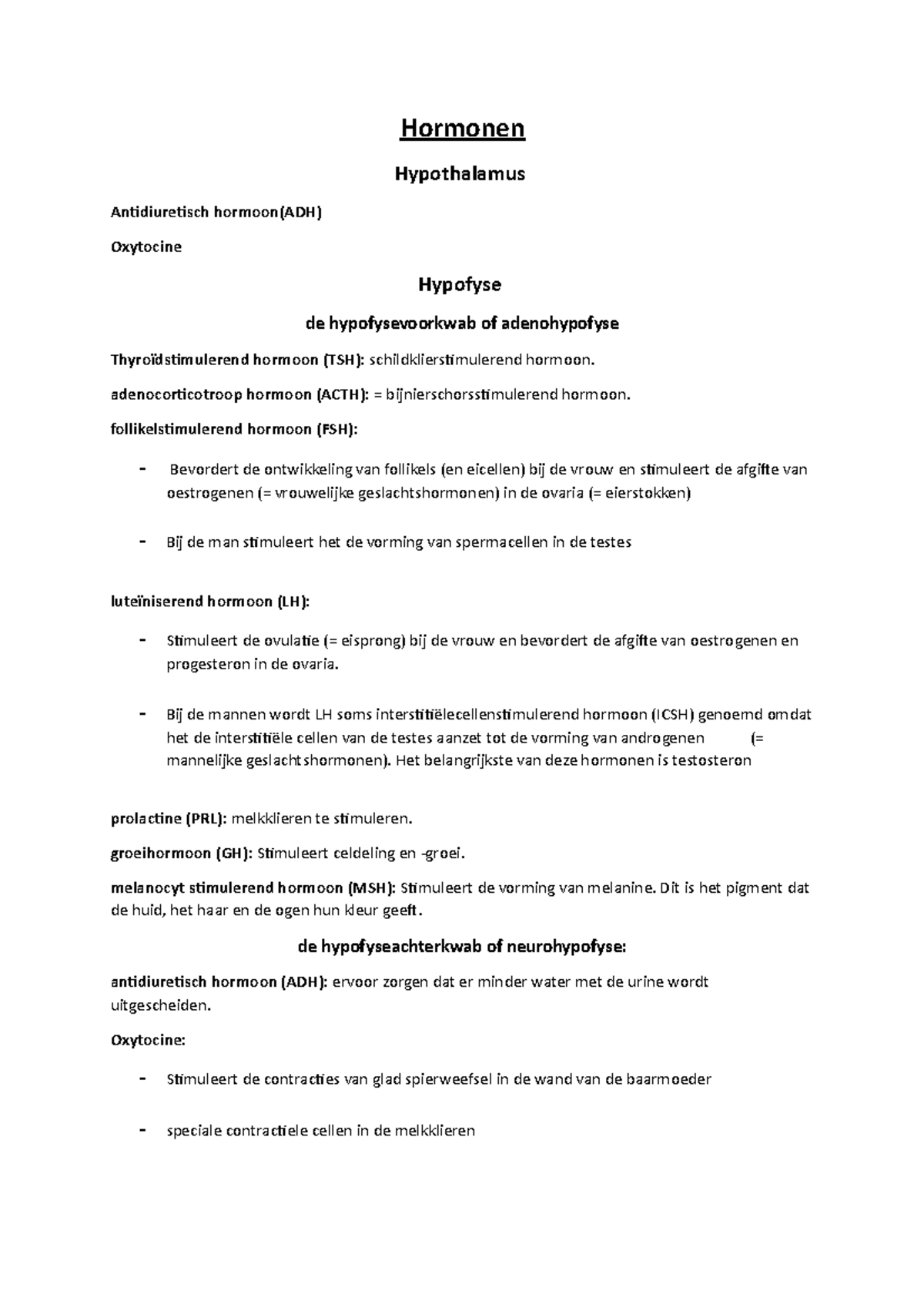 Hormonen - Hormonen Hypothalamus Antidiuretisch hormoon(ADH) Oxytocine ...