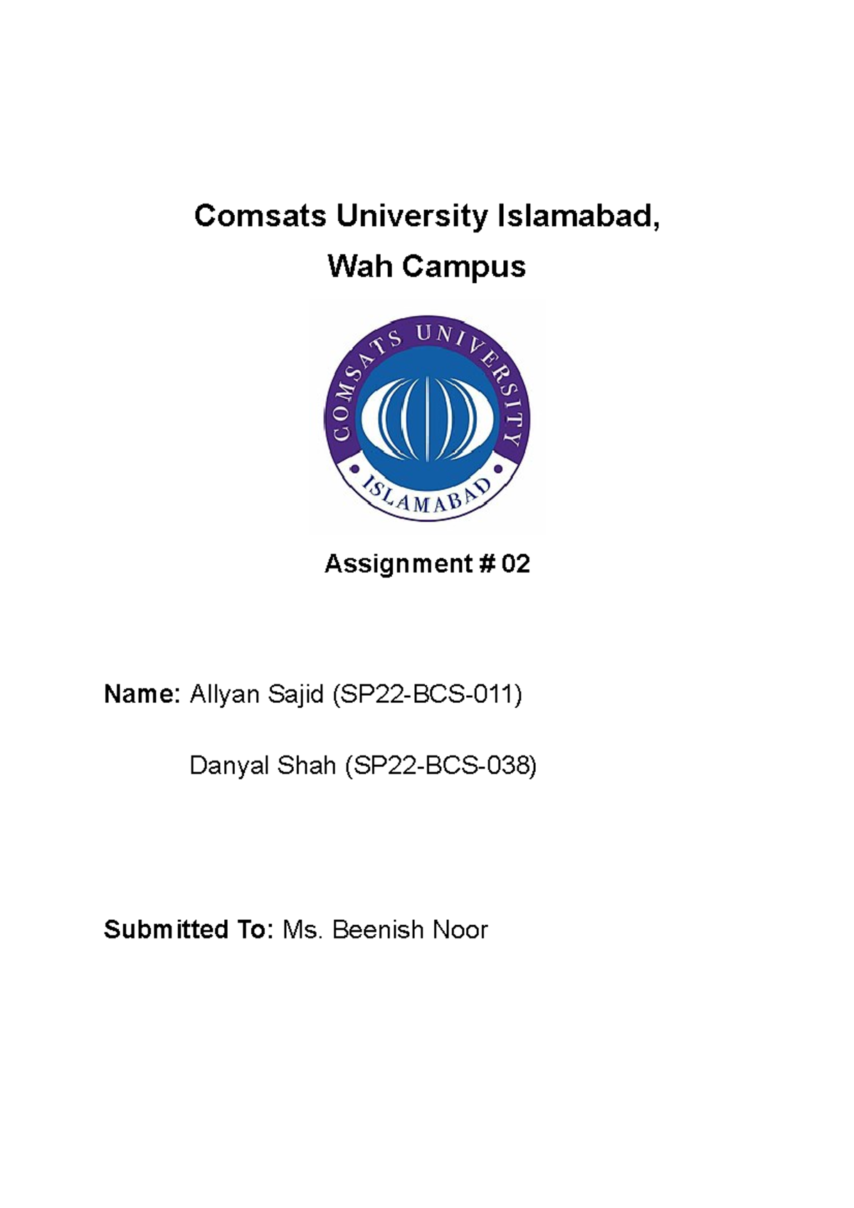 Assignment # 02 Allyan (011) Danyal (038) - Comsats University Islamabad, Wah Campus Assignment ...