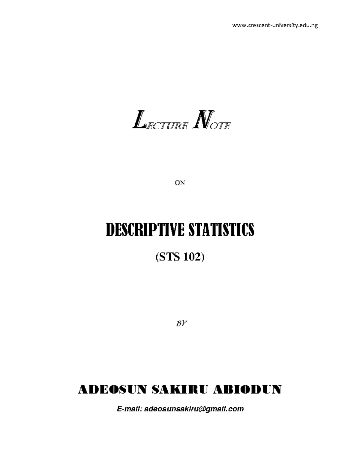 Lecture note on Descriptive Statistics S - LECTURE NOTE ON DESCRIPTIVE STATISTICS (STS 102 ...