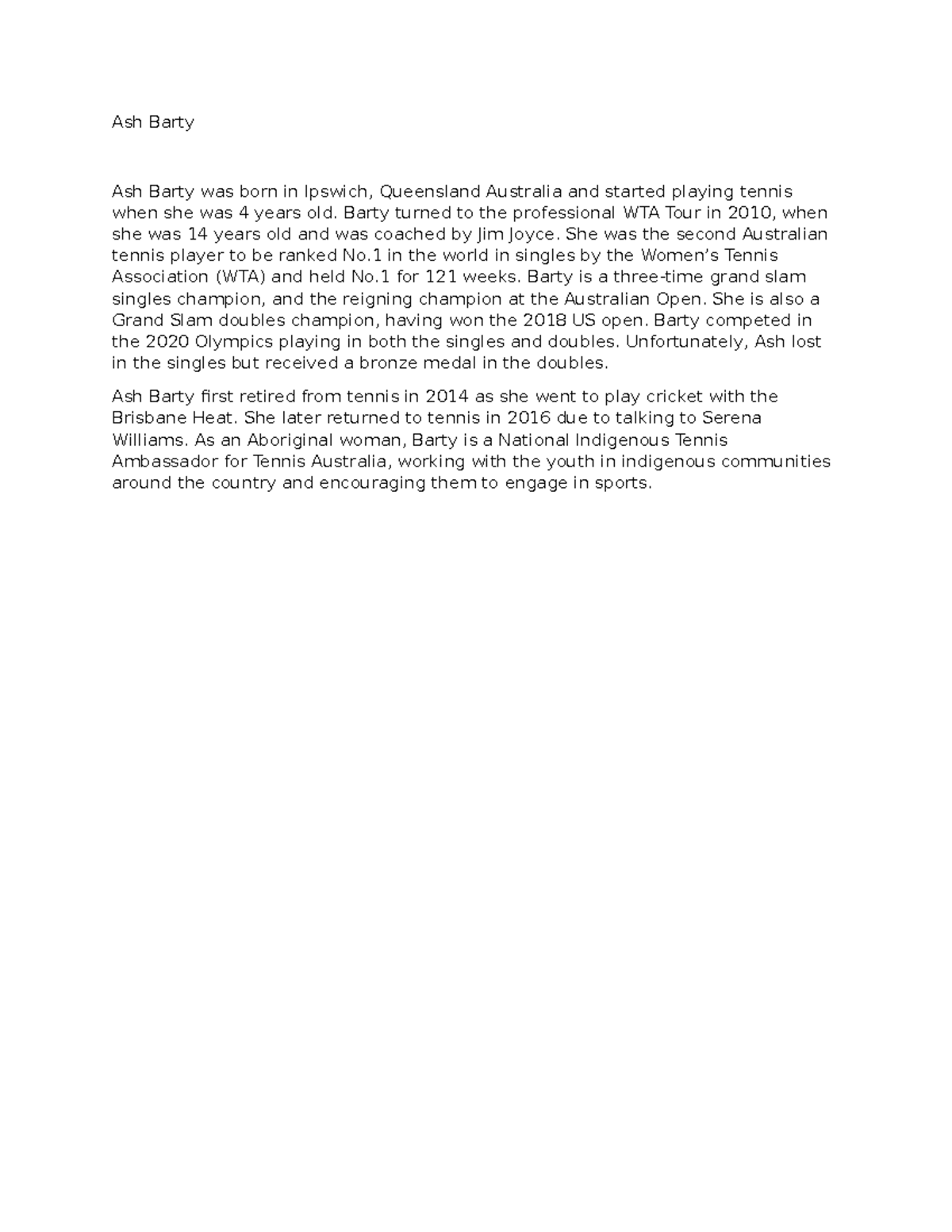 Ash Barty - ... - Ash Barty Ash Barty was born in Ipswich, Queensland ...