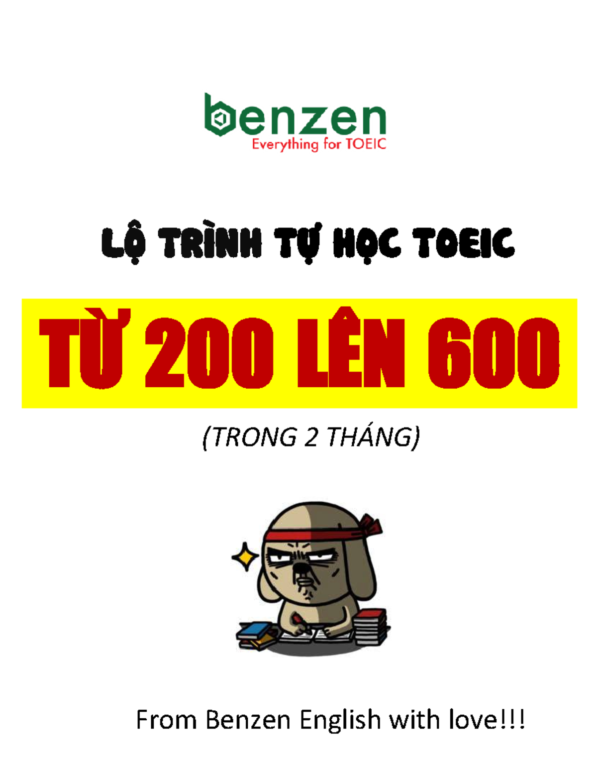 Lộ trình học Toeic từ 200 lên 600 - LỘ TRÌNH TỰ HỌC TOEIC (TRONG 2 TH¡NG) TỪ 200 LÊN 600 From ...