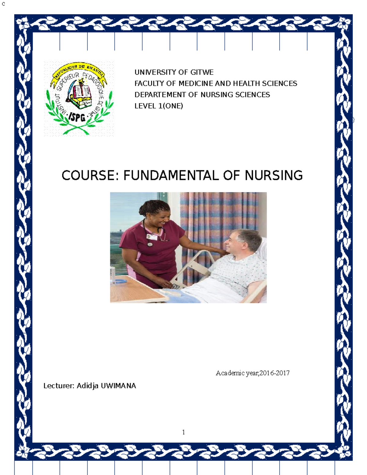 Fundamentals of nursing - c UNIVERSITY OF GITWE FACULTY OF MEDICINE AND ...