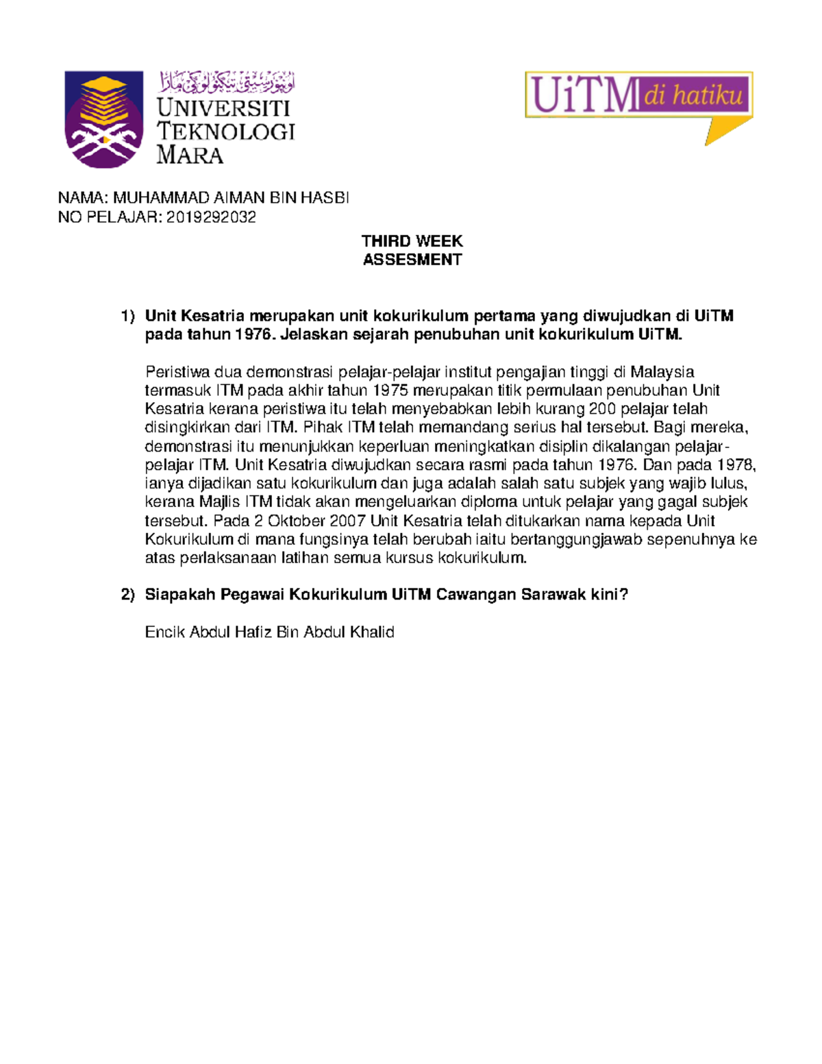 W3 HBU121 Assessment - NAMA: MUHAMMAD AIMAN BIN HASBI NO PELAJAR: 2019292032 THIRD WEEK ...