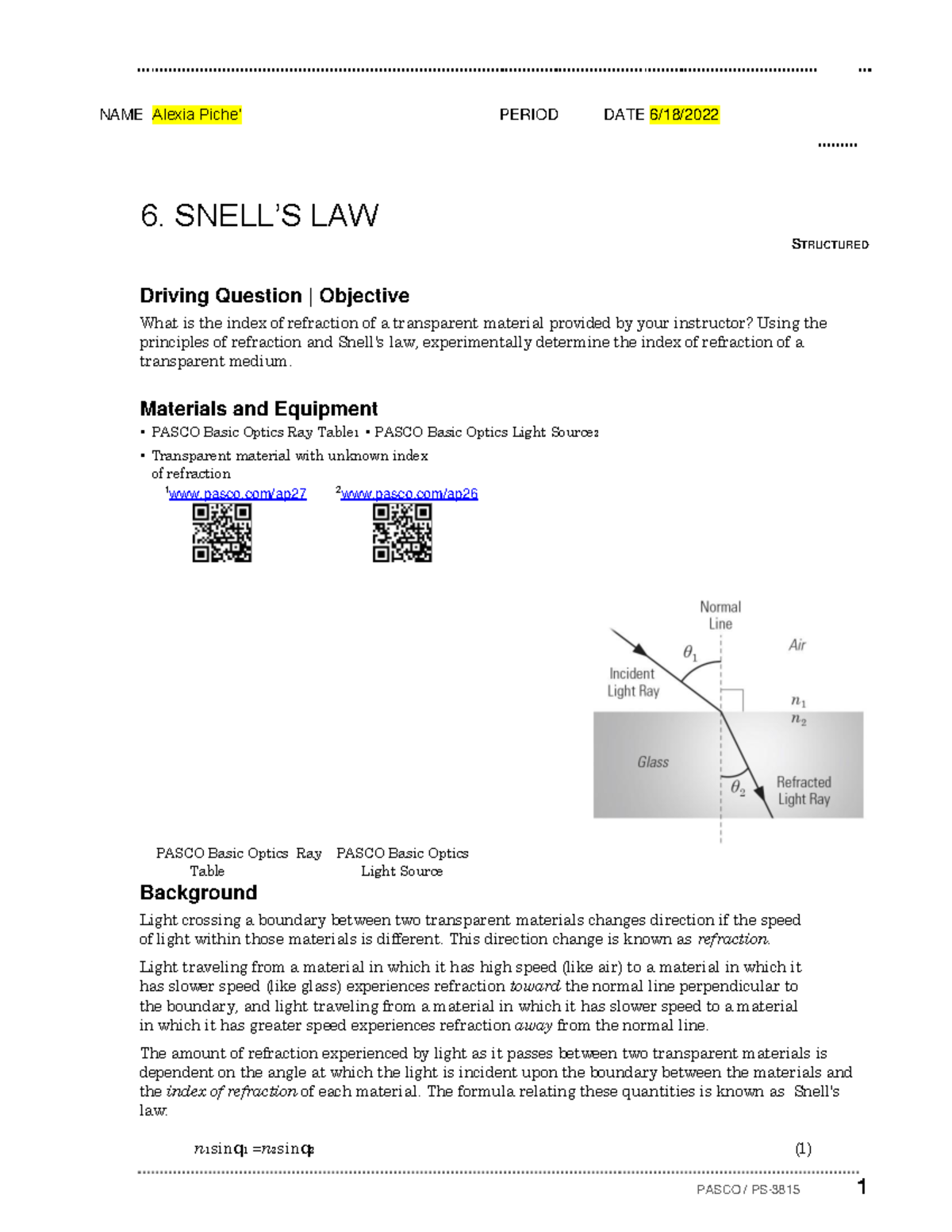 06 AP2 Snells Law S - PASCO / PS-3815 1 NAME Alexia Piche’ PERIOD DATE ...