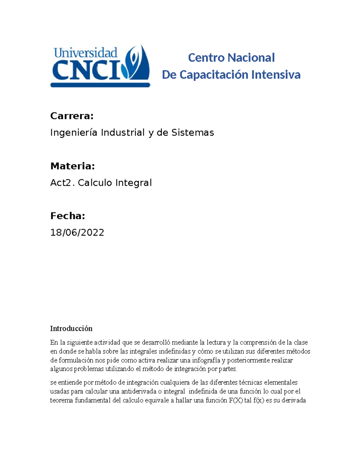 ACT.2 Calculo Integral - Carrera: Ingeniería Industrial y de Sistemas Materia: Act2. Calculo ...