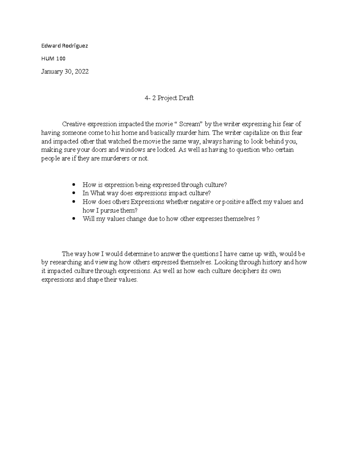 Project draft - Edward Rodriguez HUM 100 January 30, 2022 4- 2 Project ...
