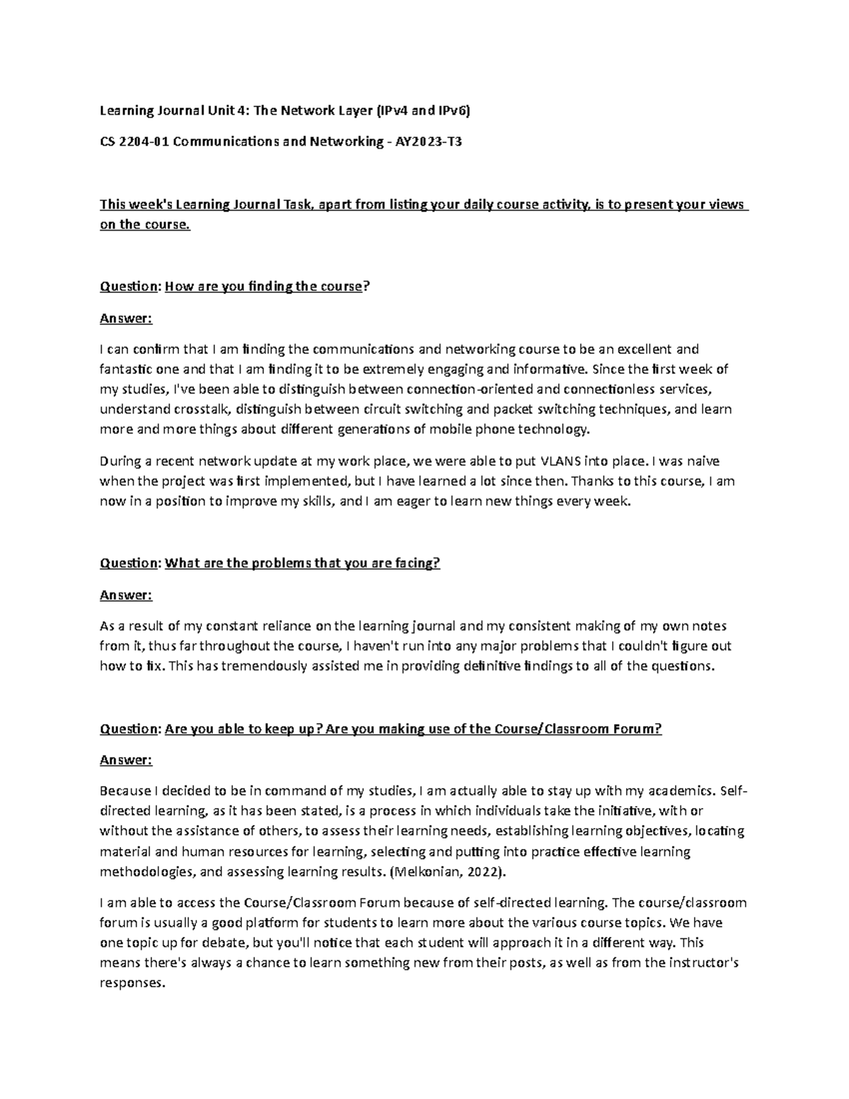 Learning Journal Unit 4 - Question: How are you finding the course? Answer: I can confirm that I ...