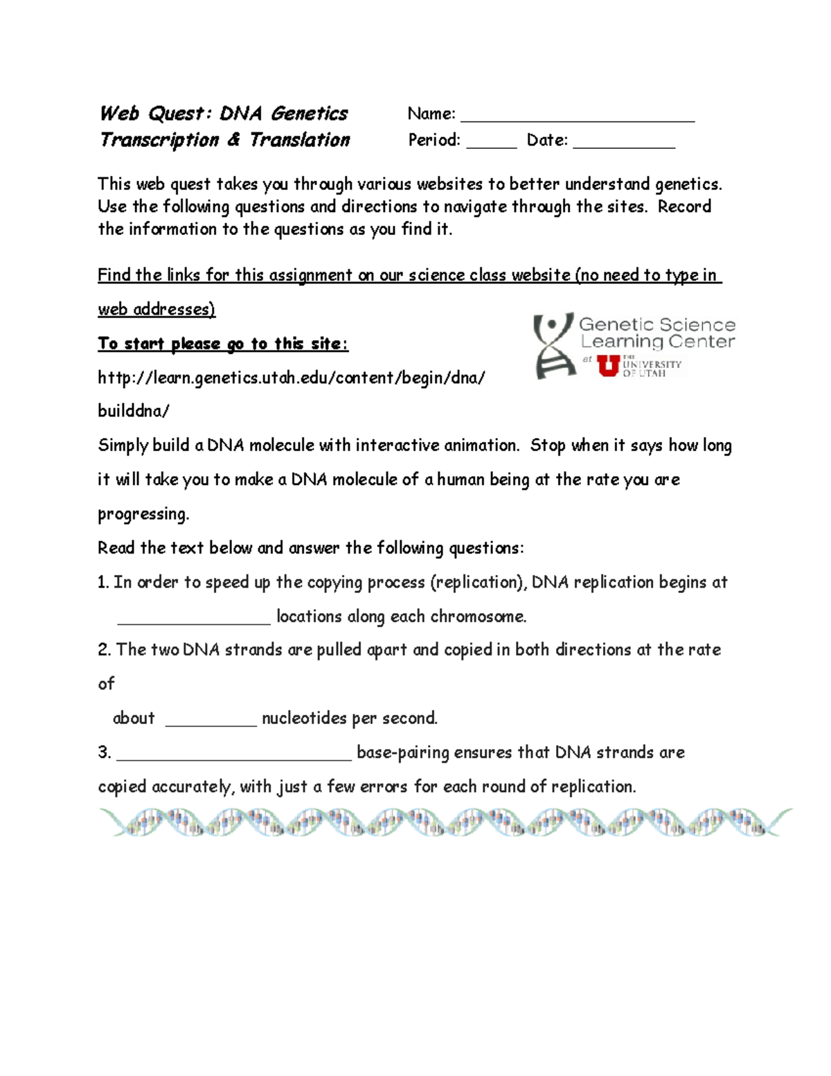 Transcription and translation webquest - Web Quest: DNA Genetics Name