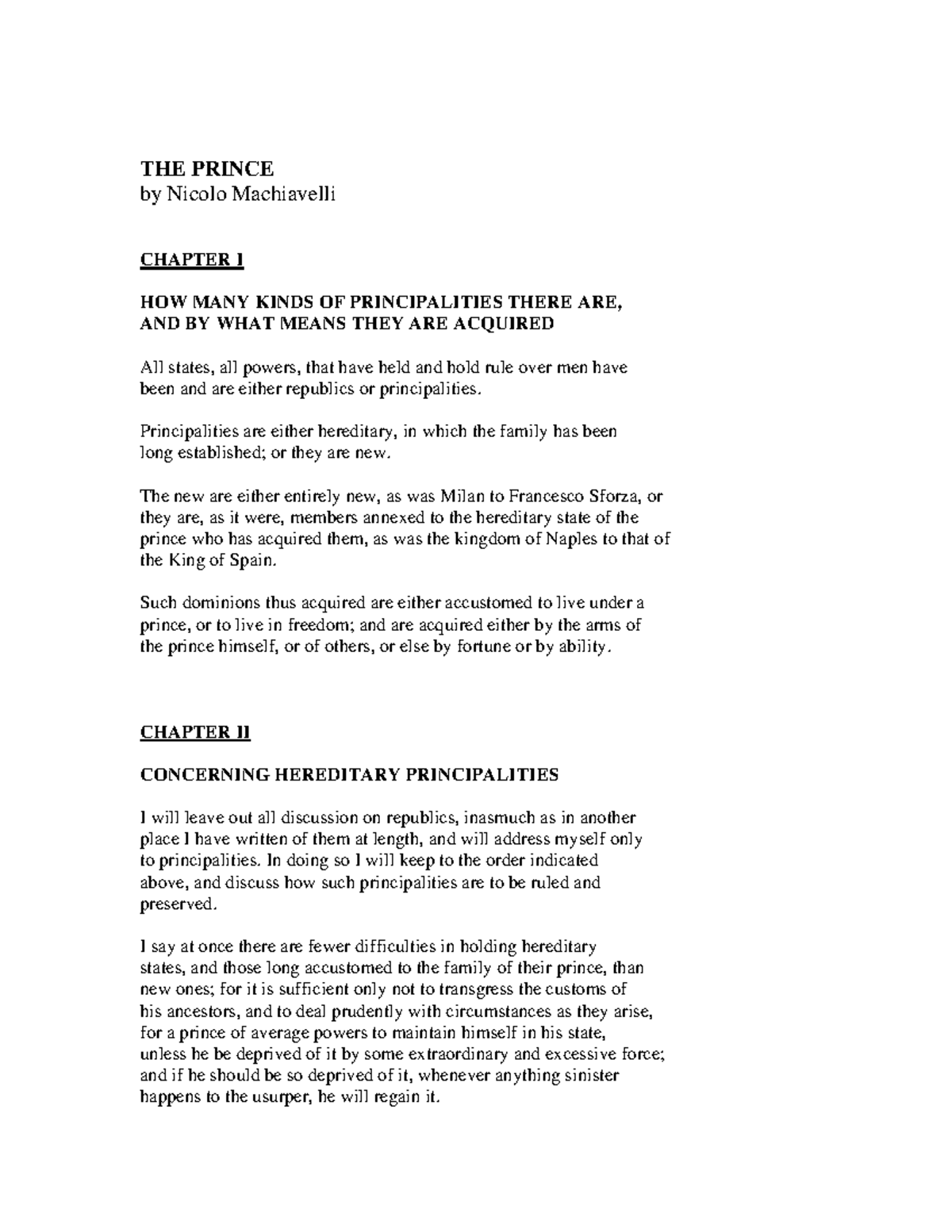 The Prince. Machiavelli - THE PRINCE by Nicolo Machiavelli CHAPTER I ...