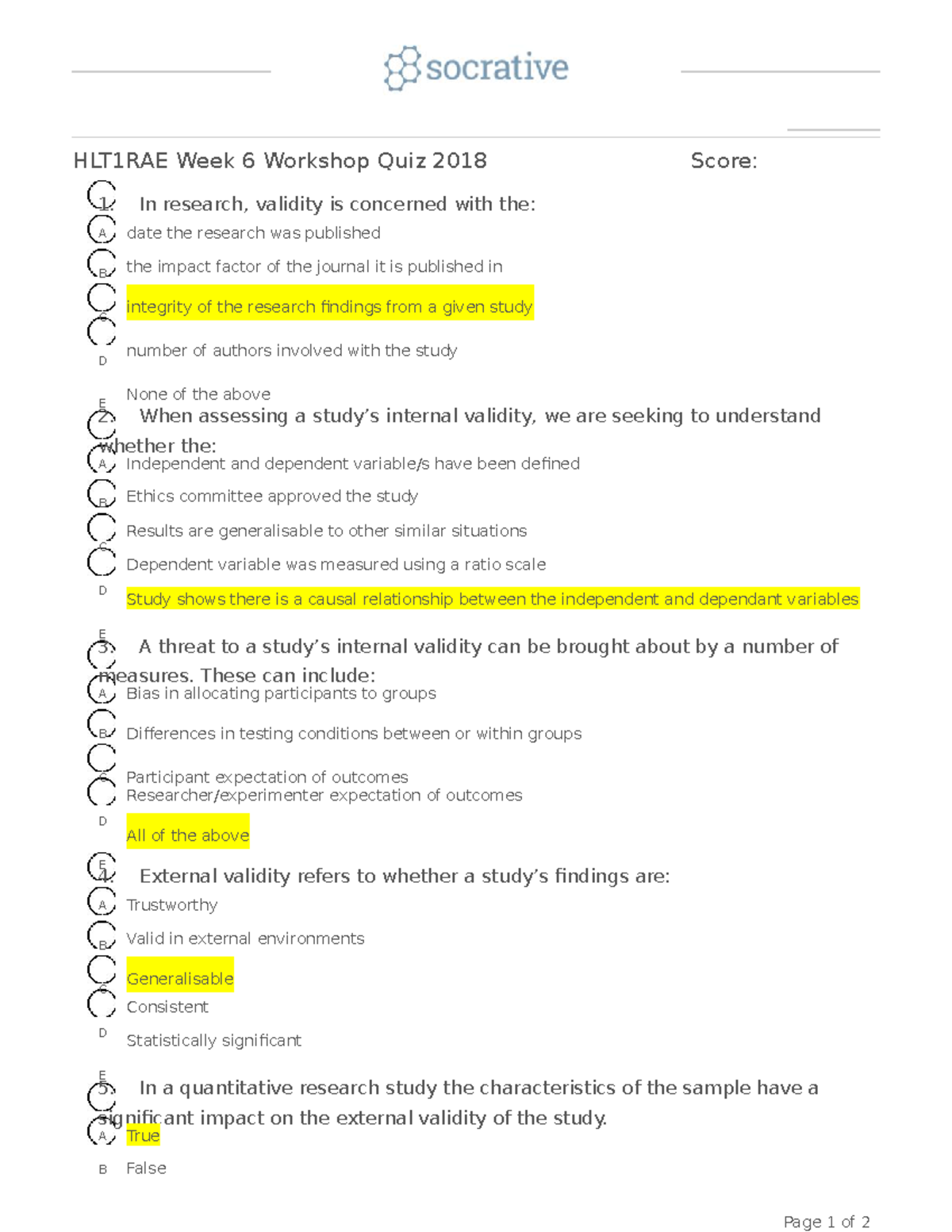 Week 6 Workshop Quiz - HLT1RAE Week 6 Workshop Quiz 2018 Score: 1. In ...