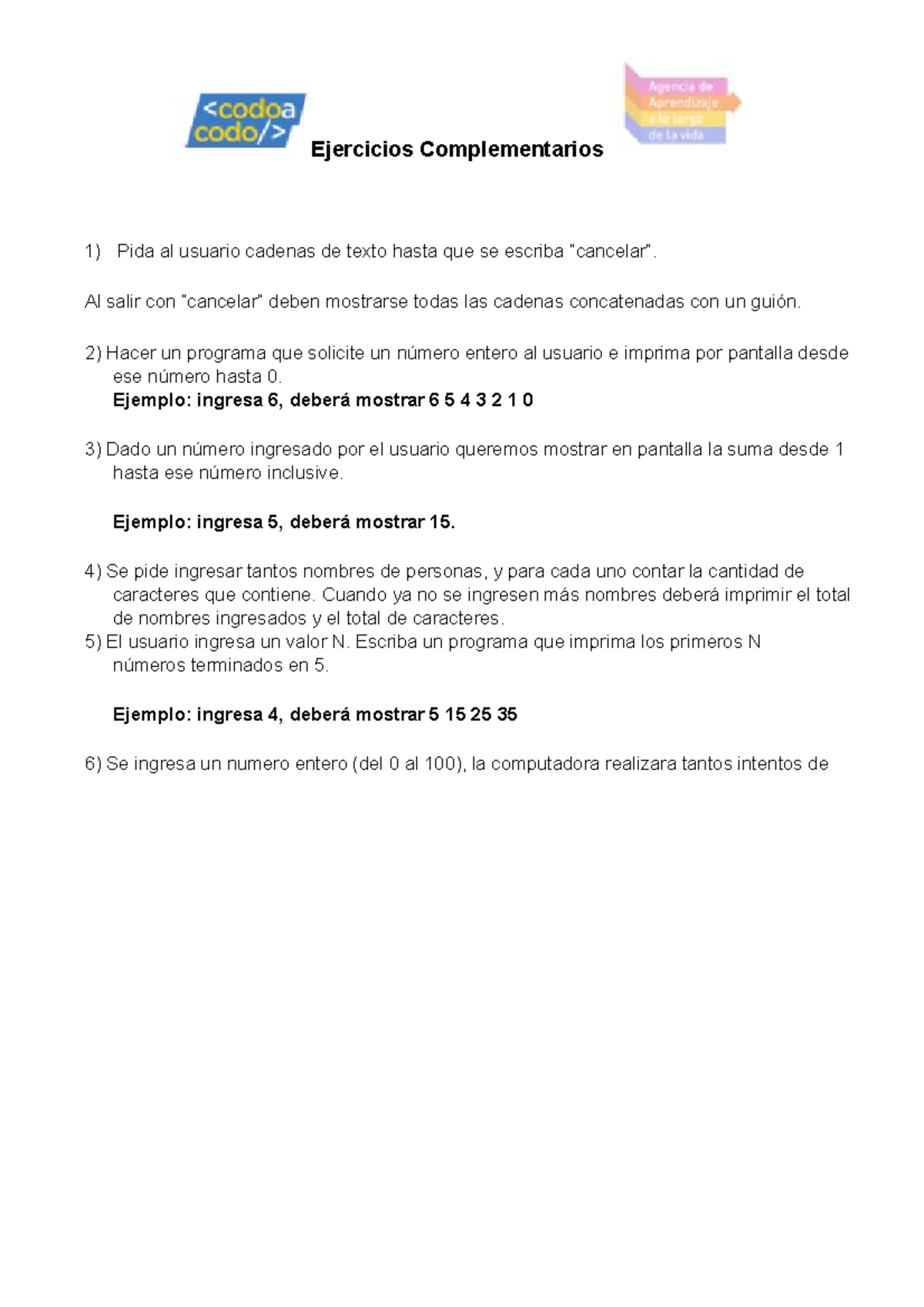 Ejercicios Complementarios - Ejercicios Complementarios Pida al usuario cadenas de texto hasta ...