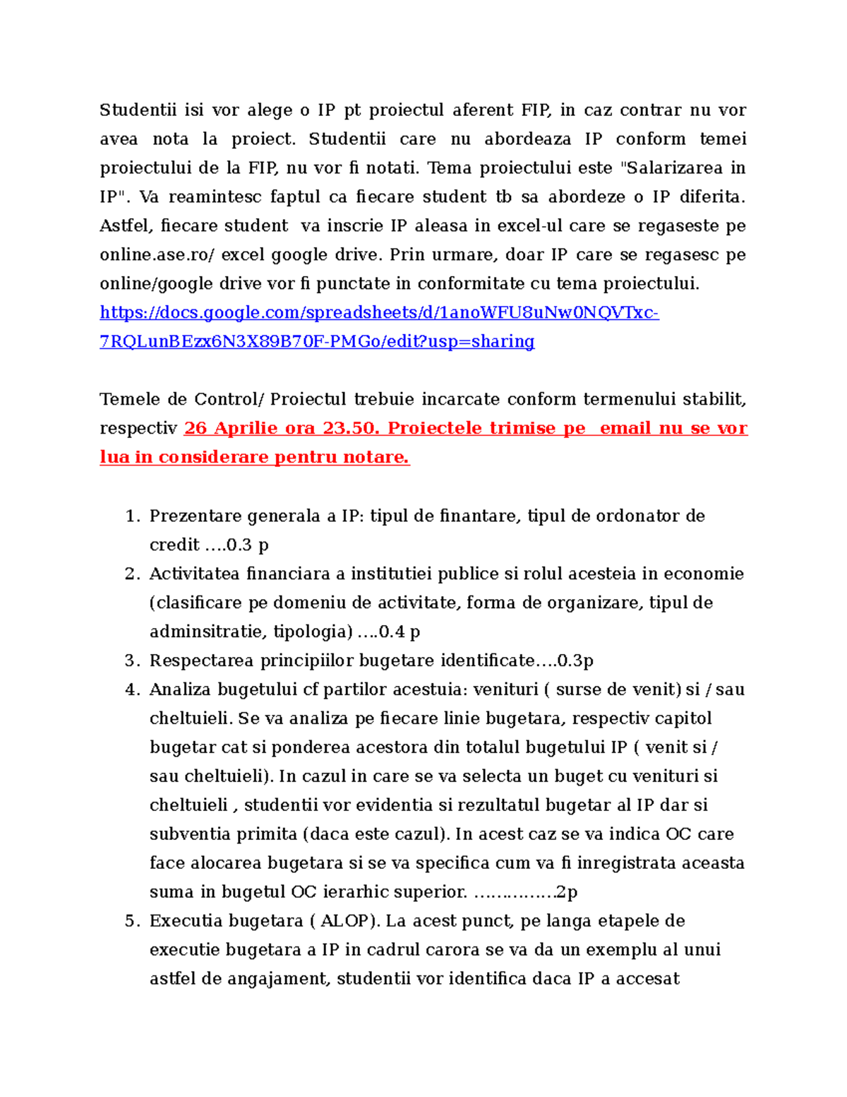 Cerinte proiect FIP - Studentii isi vor alege o IP pt proiectul aferent FIP, in caz contrar nu ...