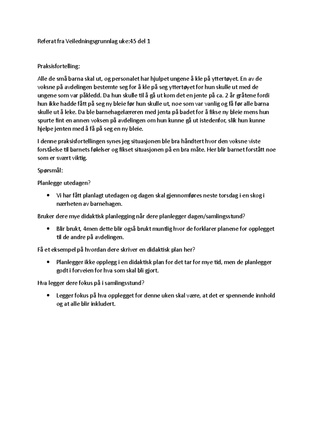 Referat uke.45 del 1 - Praksis - Referat fra Veiledningsgrunnlag uke:45 ...