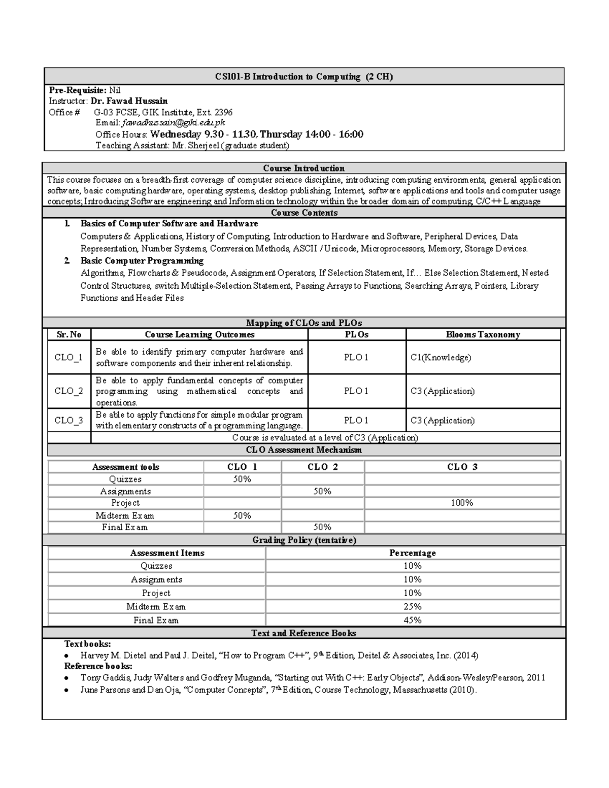 CS101 Course Outline - CS101-B Introduction to Computing (2 CH) Pre-Requisite: Nil Instructor ...