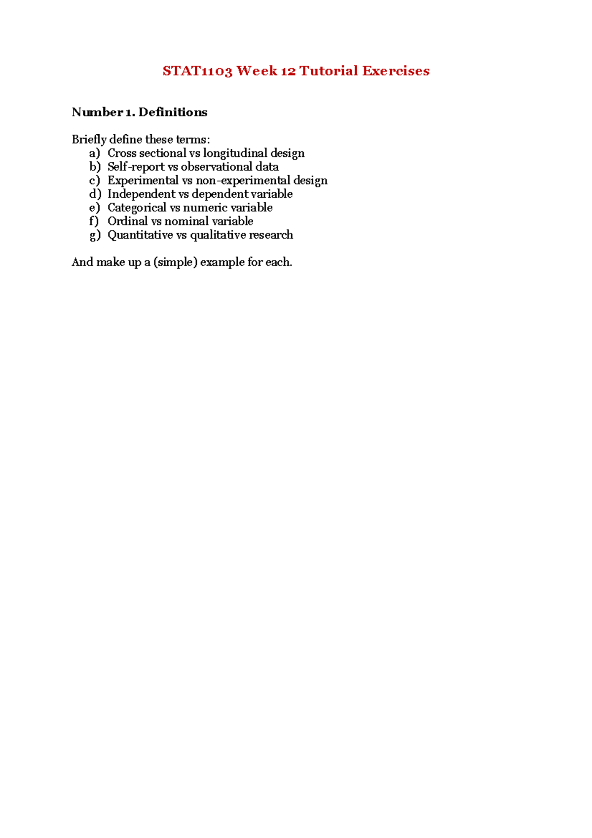 STAT1103 Week 12 Tutorial Exercises - STAT1103 Week 12 Tutorial Exercises Number 1. Definitions ...