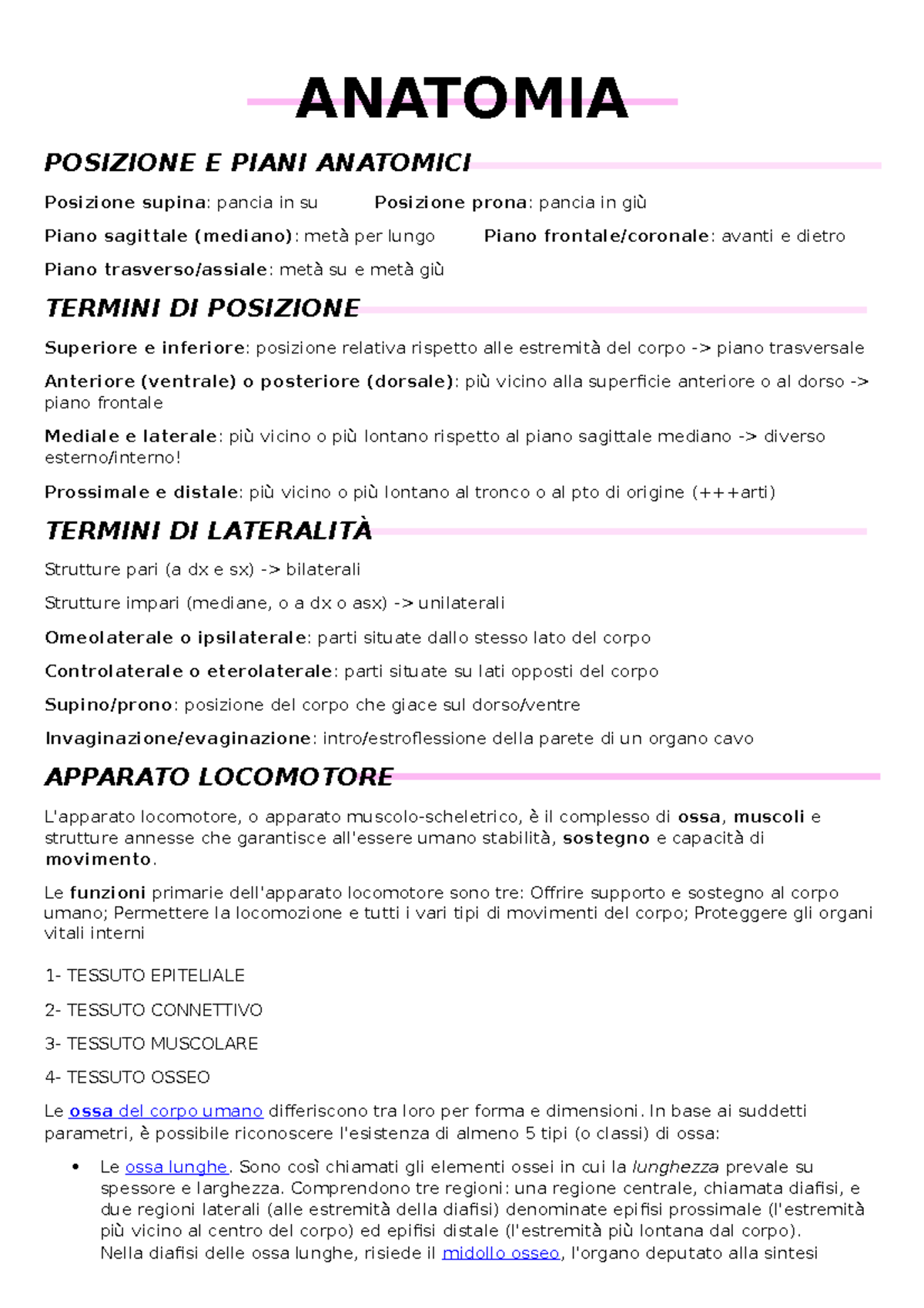 Anatomia riassunto - ANATOMIA POSIZIONE E PIANI ANATOMICI Posizione ...