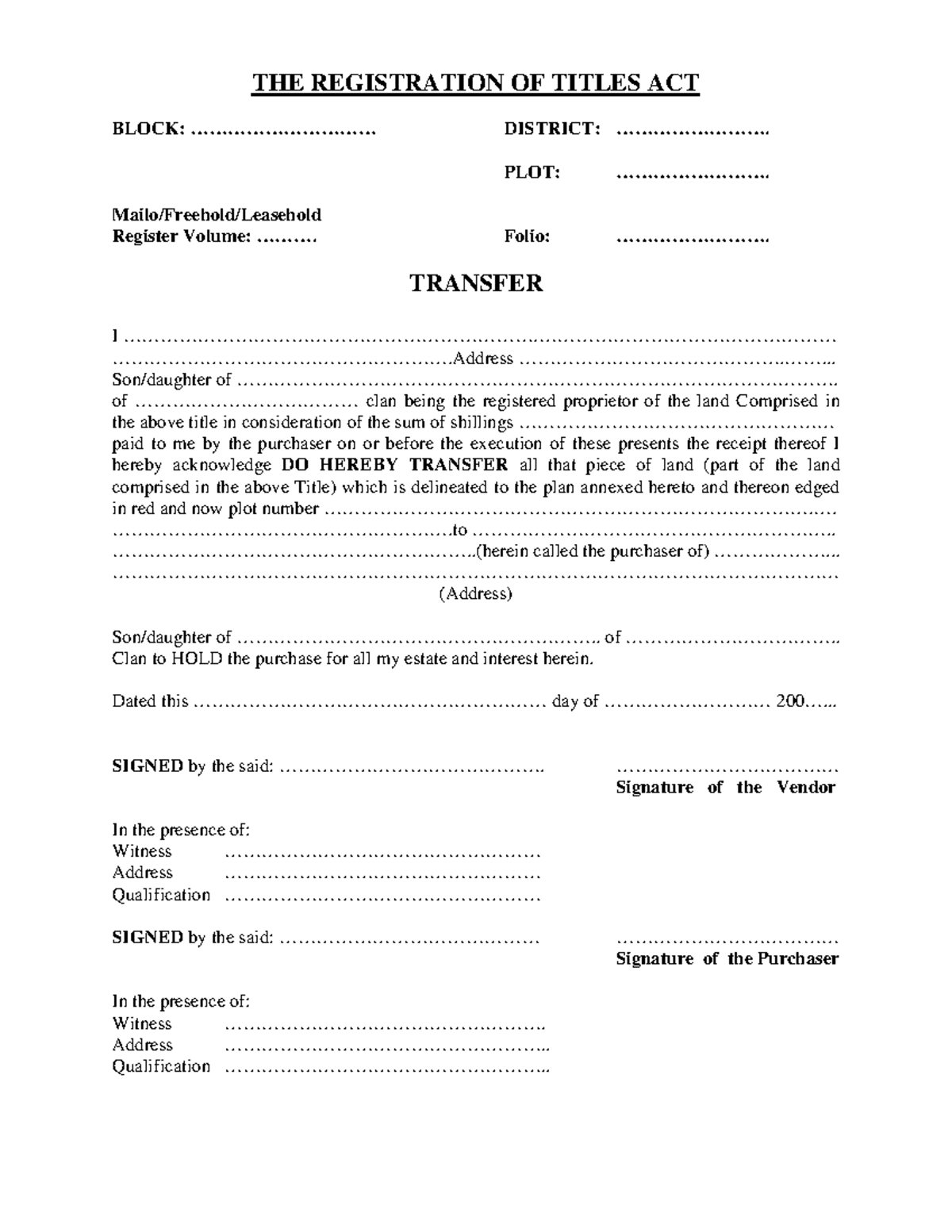 Land transfer form - good - THE REGISTRATION OF TITLES ACT BLOCK