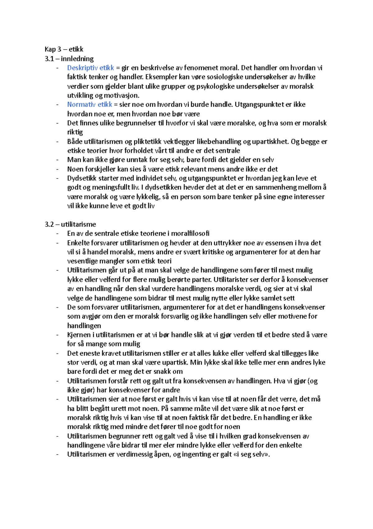 Kap 3 - etikk - Menneske, natur og samfunn - Kap 3 etikk 3 innledning Deskriptiv etikk gir en ...