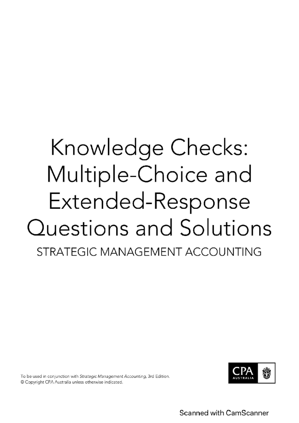 Module 1 SMA Knowledge Check mcq erq 3rd edn unse - ACCT3104 - Studocu