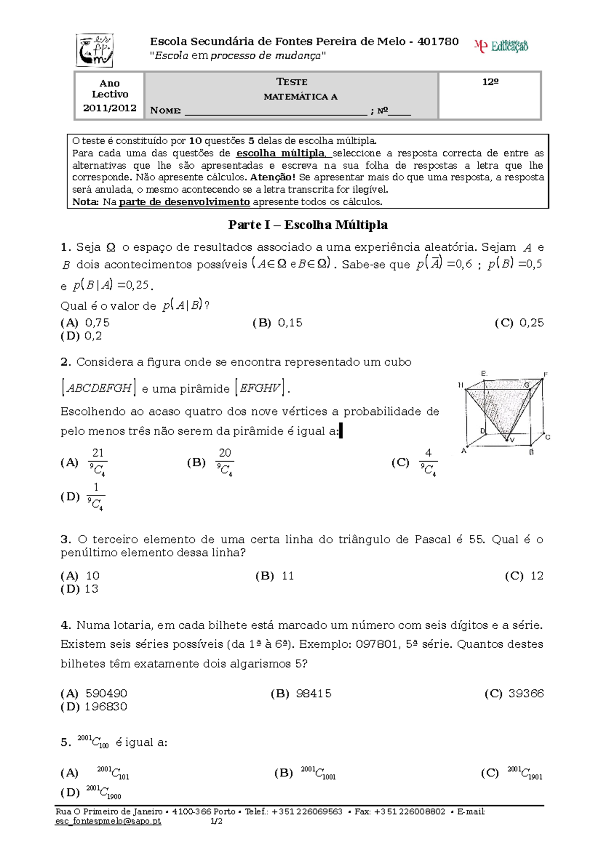 1testenovembro 1 - teste de matematica A - Escola Secundária de Fontes ...