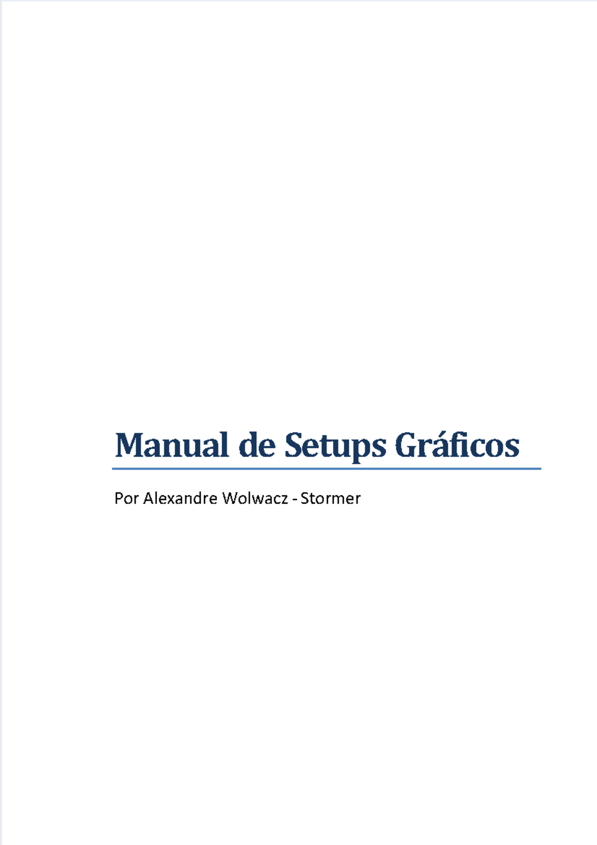 Pdfcoffee - Sempre além do gráfico - Manual de Setups Gráficos Por Alexandre Wolwacz - Stormer ...