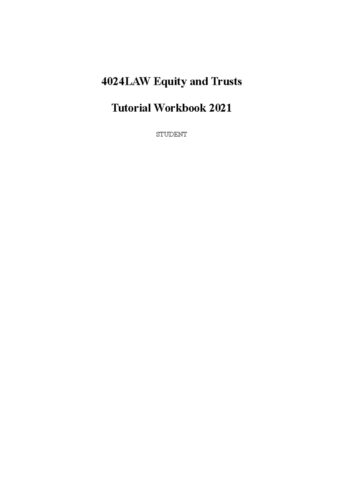 4024LAW Equity and Trusts Tutorial Workbook 2021- Student - 4024LAW ...