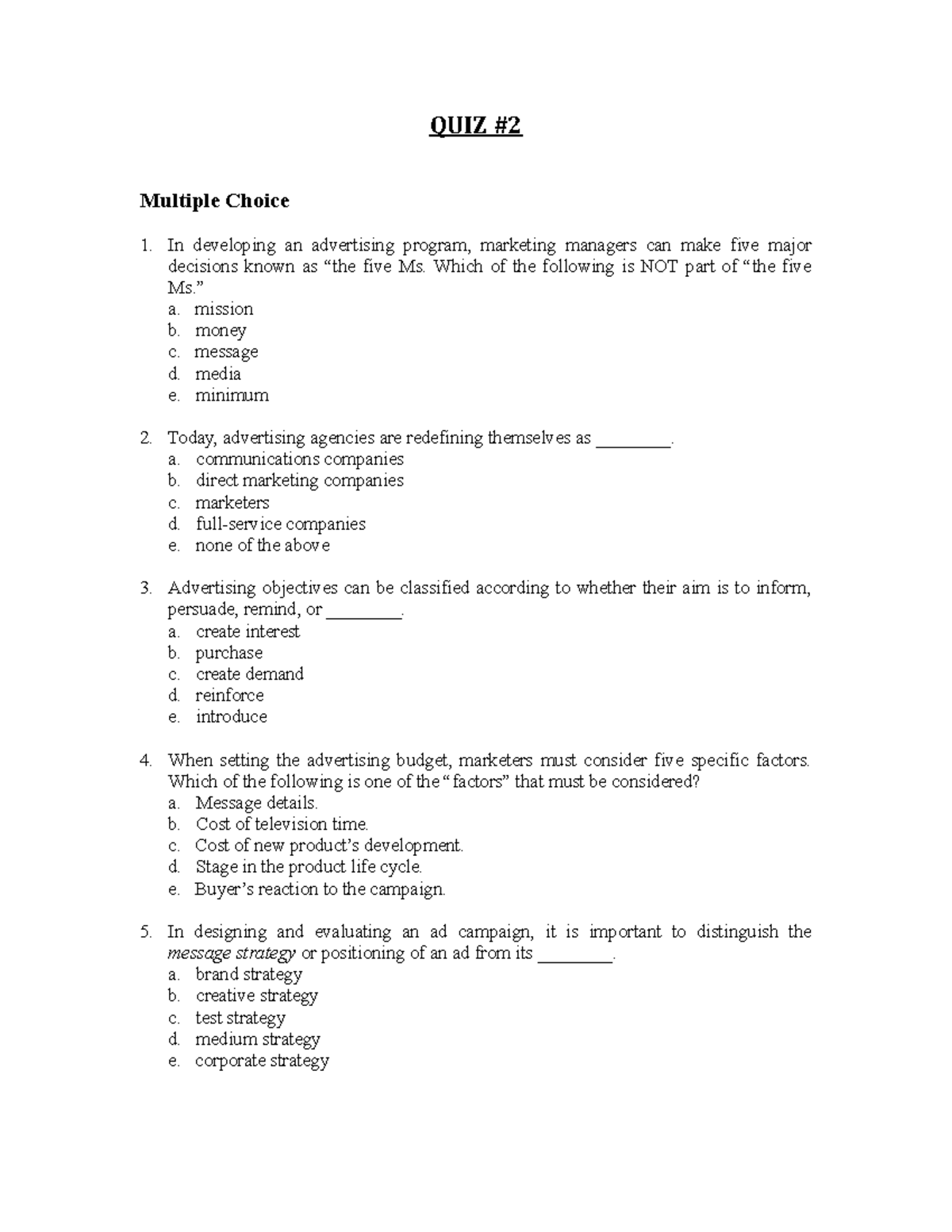 Quiz #2 - quiz - QUIZ Multiple Choice In developing an advertising ...