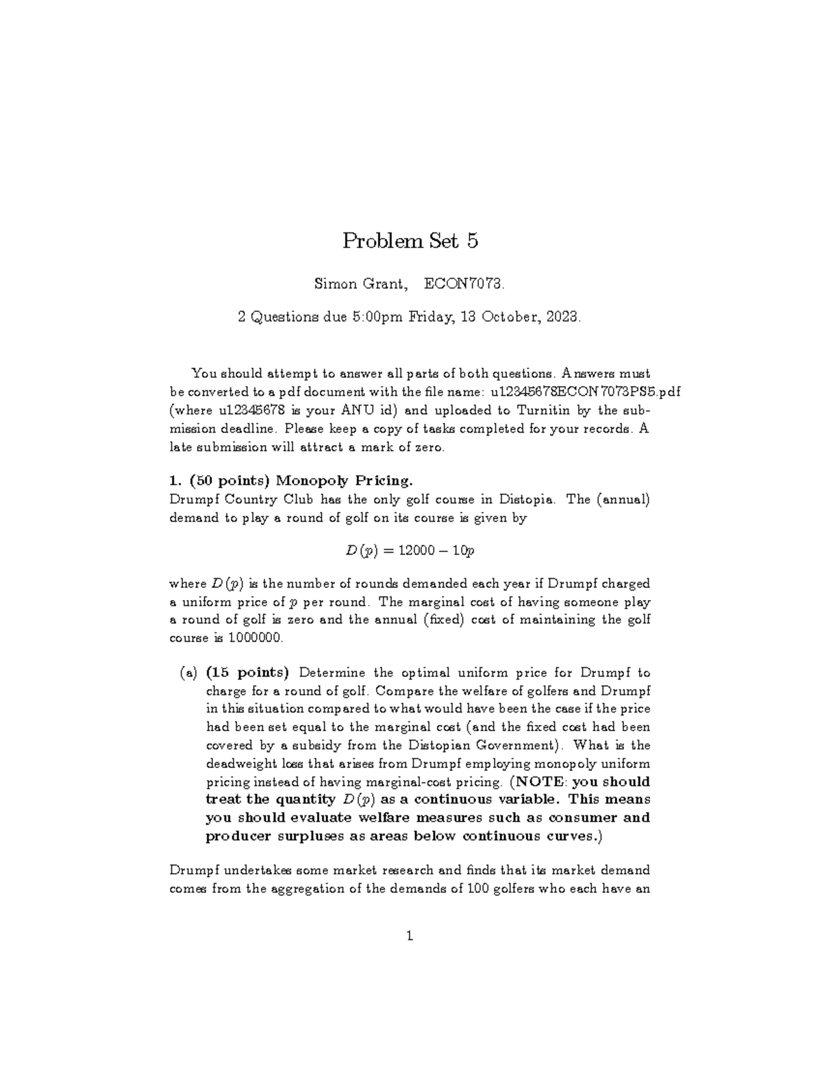 2023S2 Probset 5 - Problem Set 5 Simon Grant, ECON7073. 2 Questions due ...