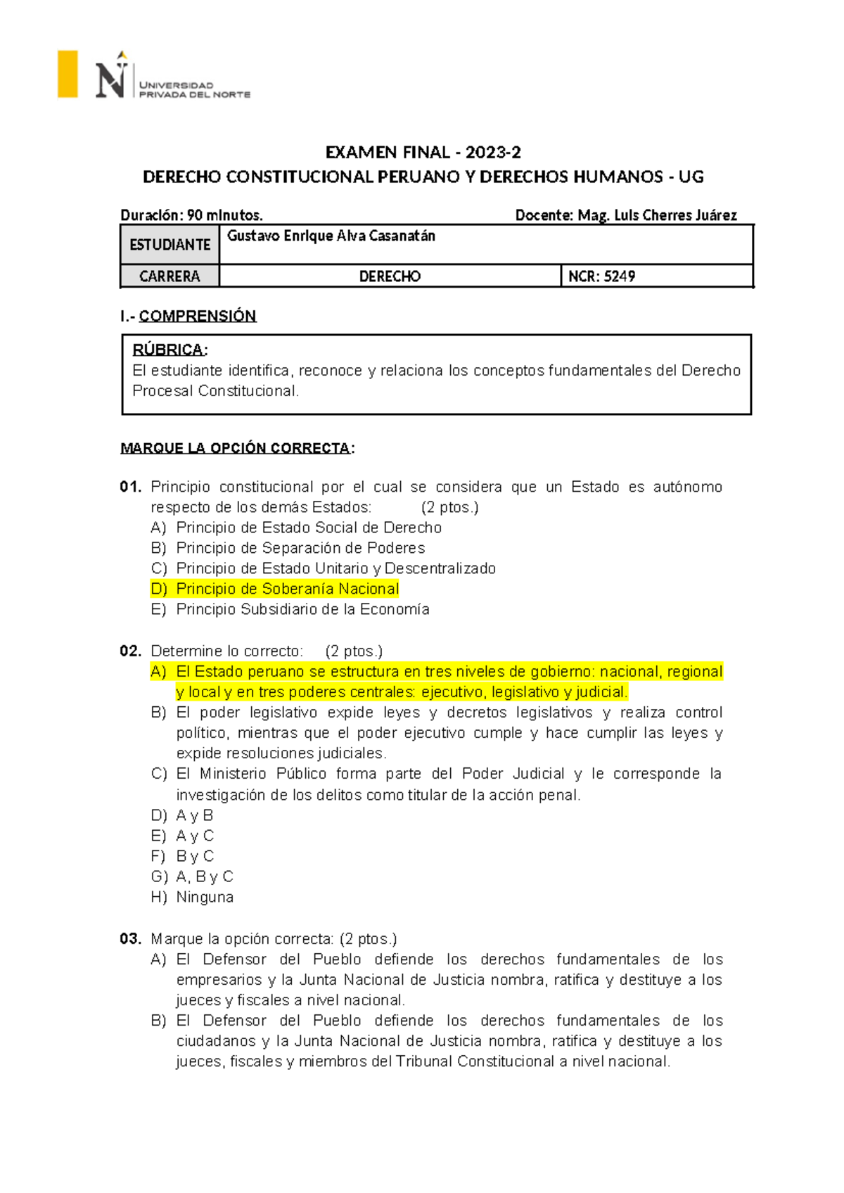 Examen Final Gustavo ALVA - EXAMEN FINAL - 2023- DERECHO CONSTITUCIONAL PERUANO Y DERECHOS ...
