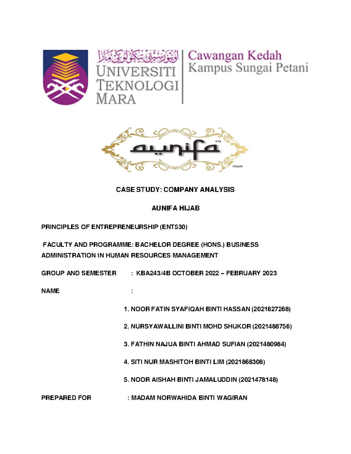 Case Study - Group Assigment - CASE STUDY: COMPANY ANALYSIS AUNIFA HIJAB PRINCIPLES OF - Studocu