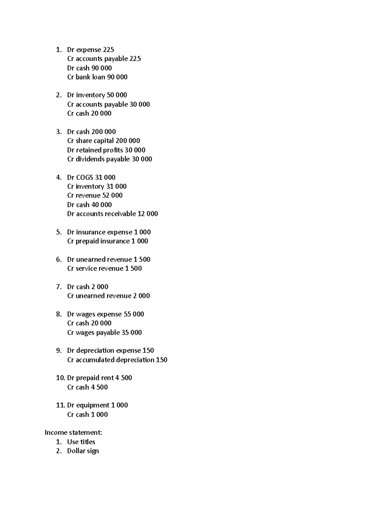 WEEK 4 COMM1140 TURTURIAL QUESTIONS - Income statement: 1. Use titles ...