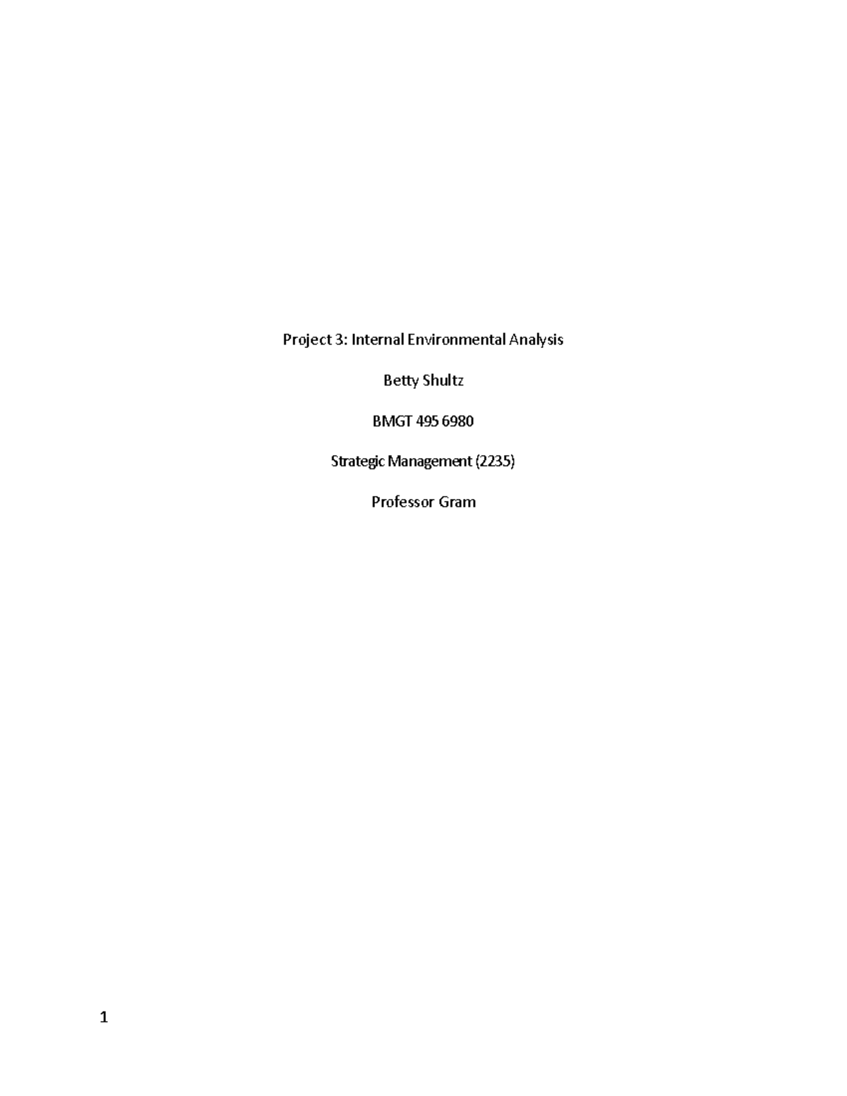 Project 3 Internal Environmental Analysis - Project 3: Internal Environmental Analysis Betty ...